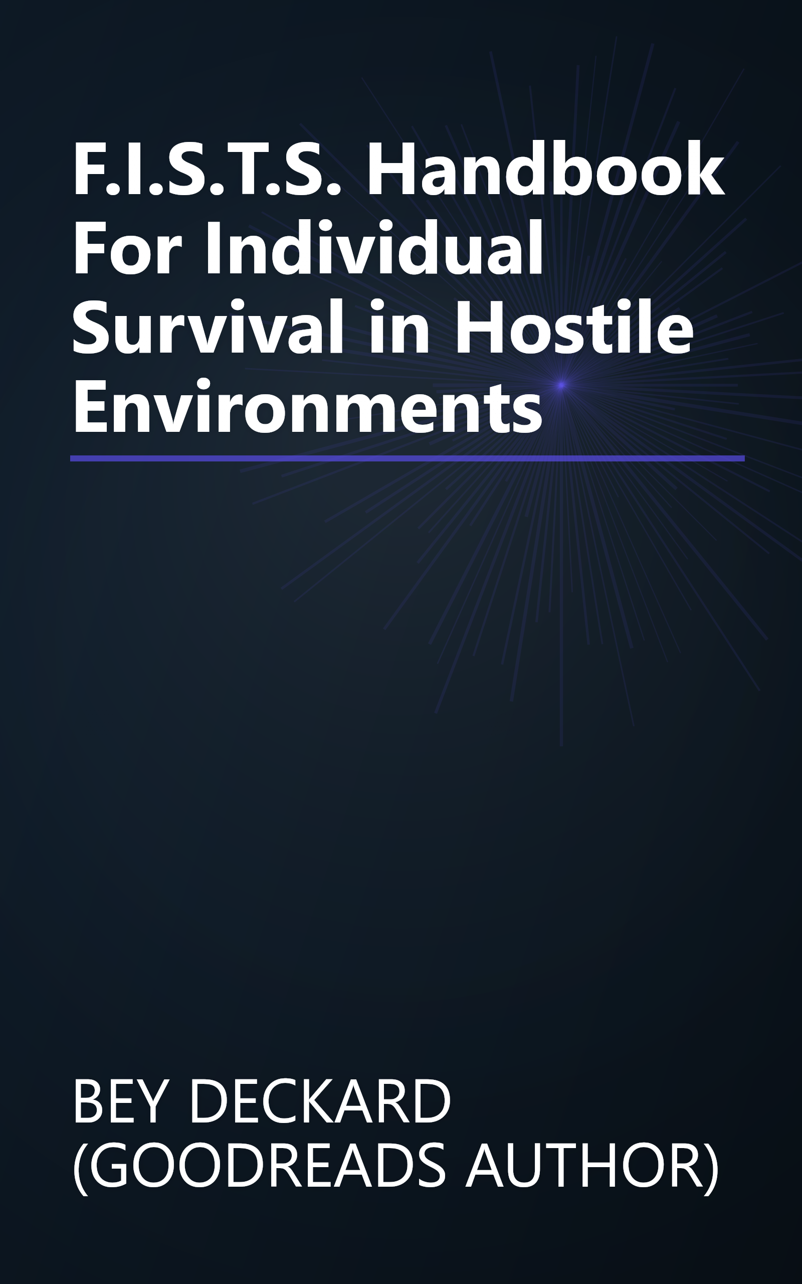 F.I.S.T.S. Handbook For Individual Survival in Hostile Environments book cover