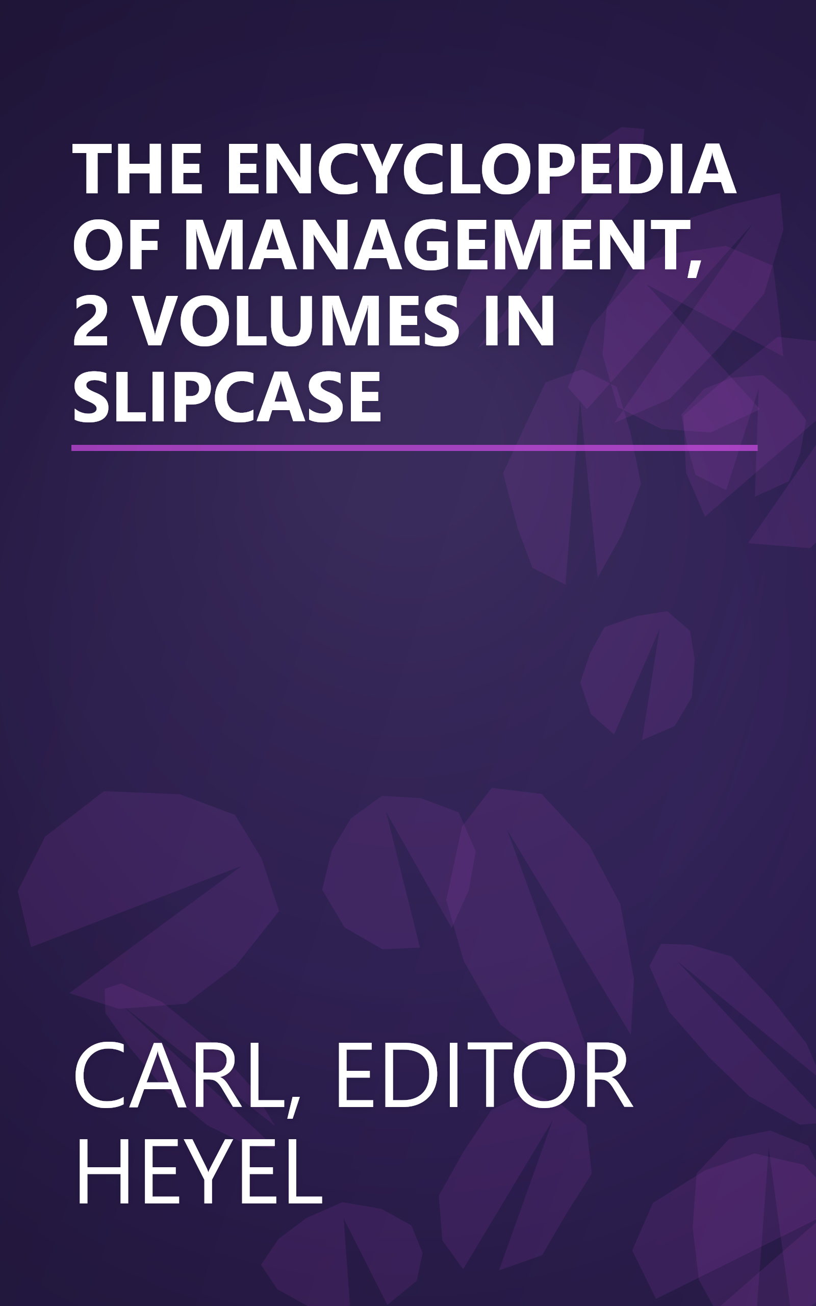 THE ENCYCLOPEDIA OF MANAGEMENT, 2 VOLUMES IN SLIPCASE book cover