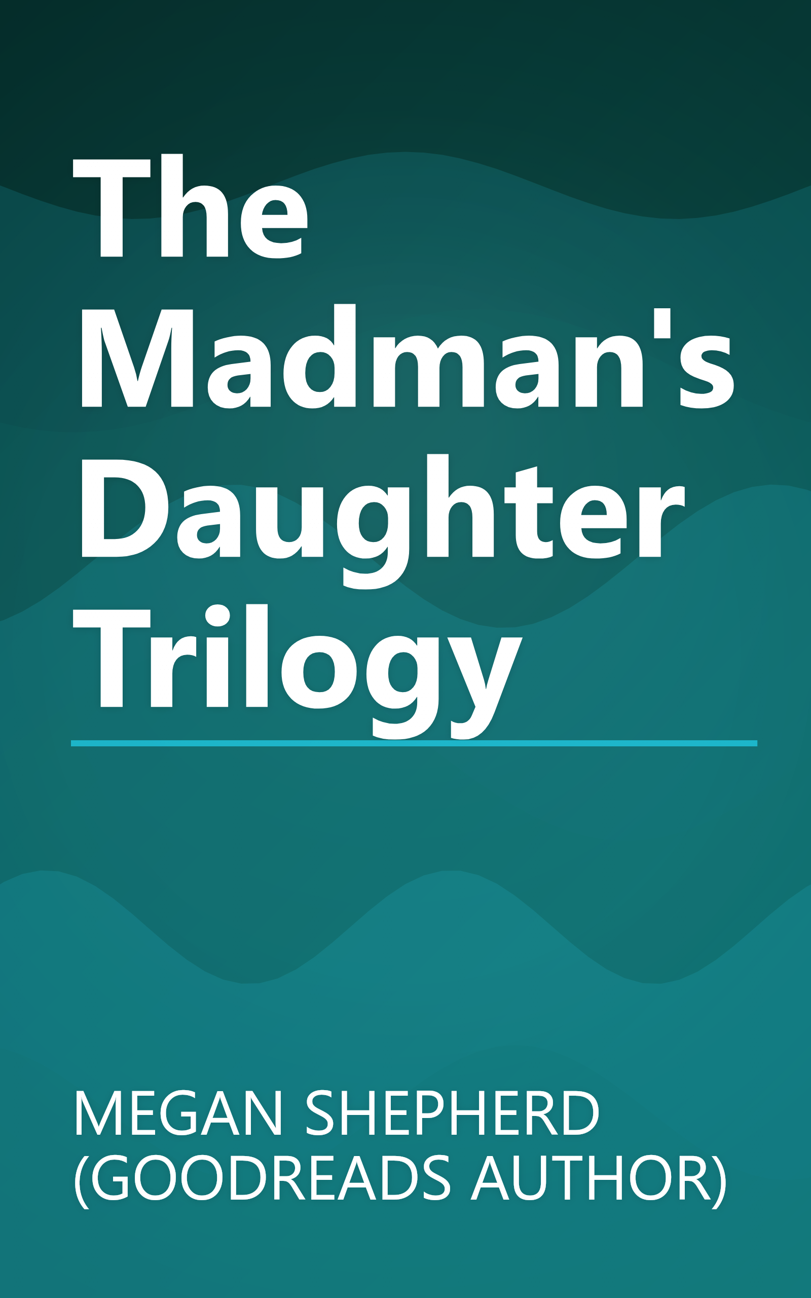 The Madman's Daughter Trilogy book cover