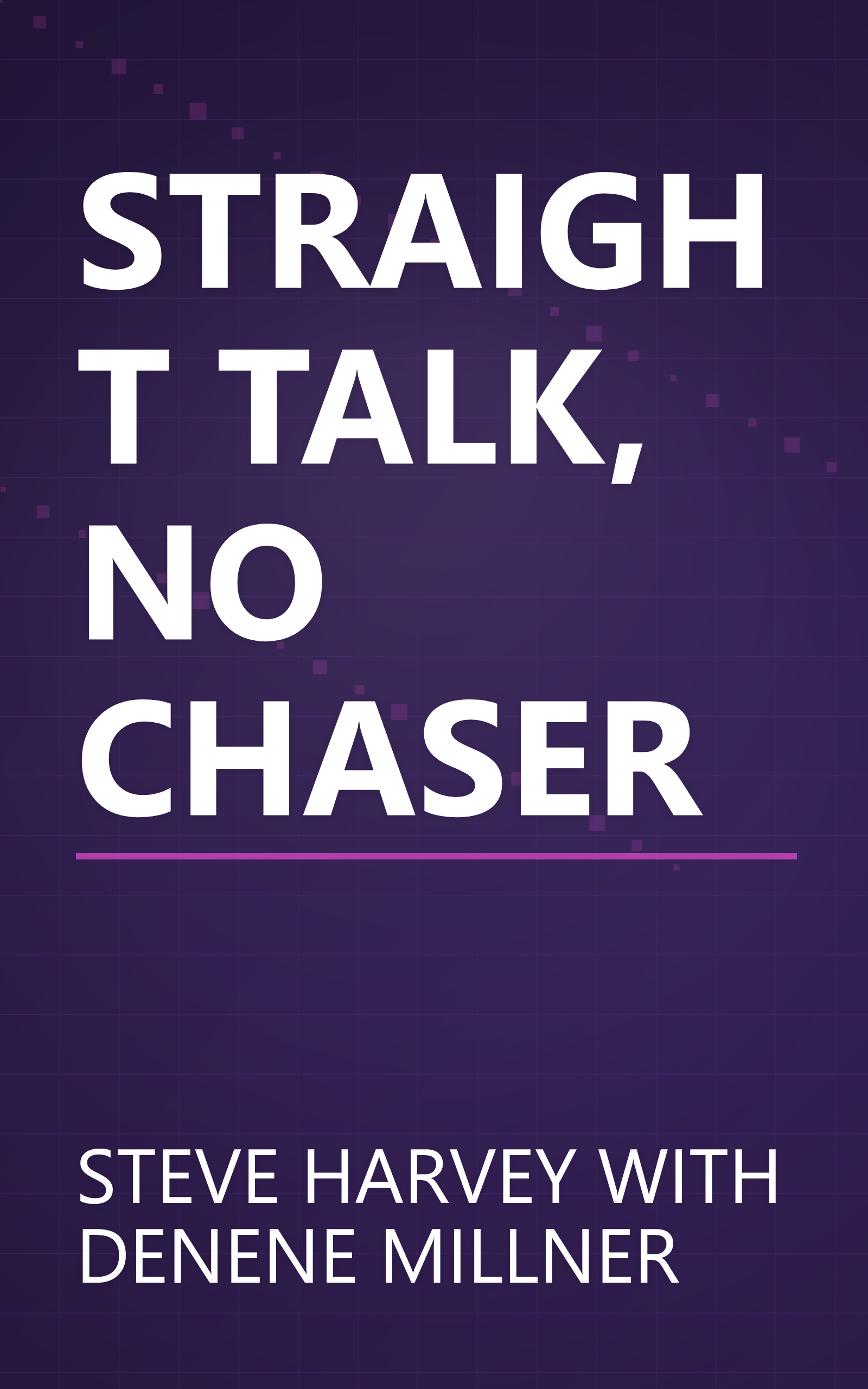 STRAIGHT TALK, NO CHASER book cover