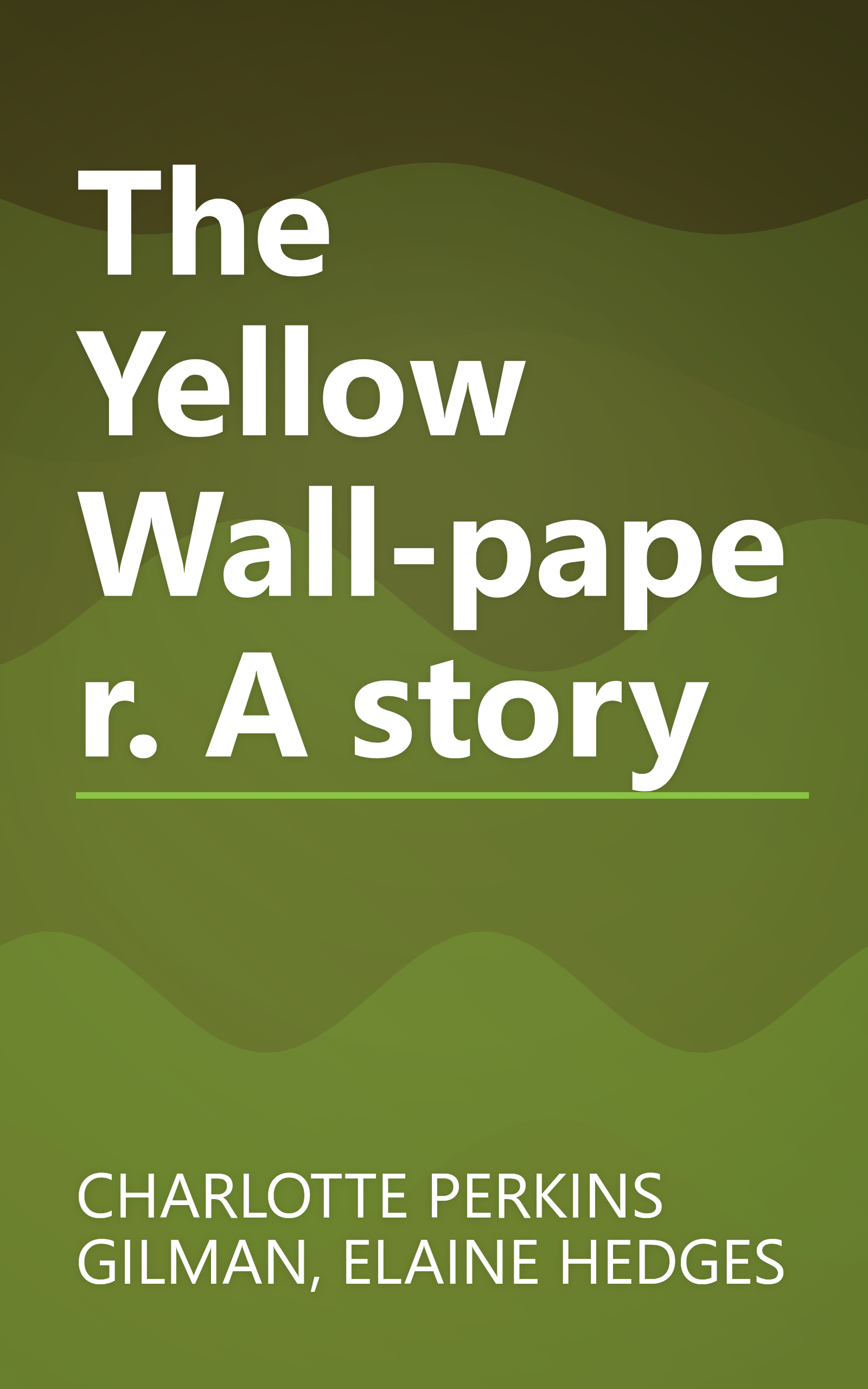 The Yellow Wall-paper. A story book cover