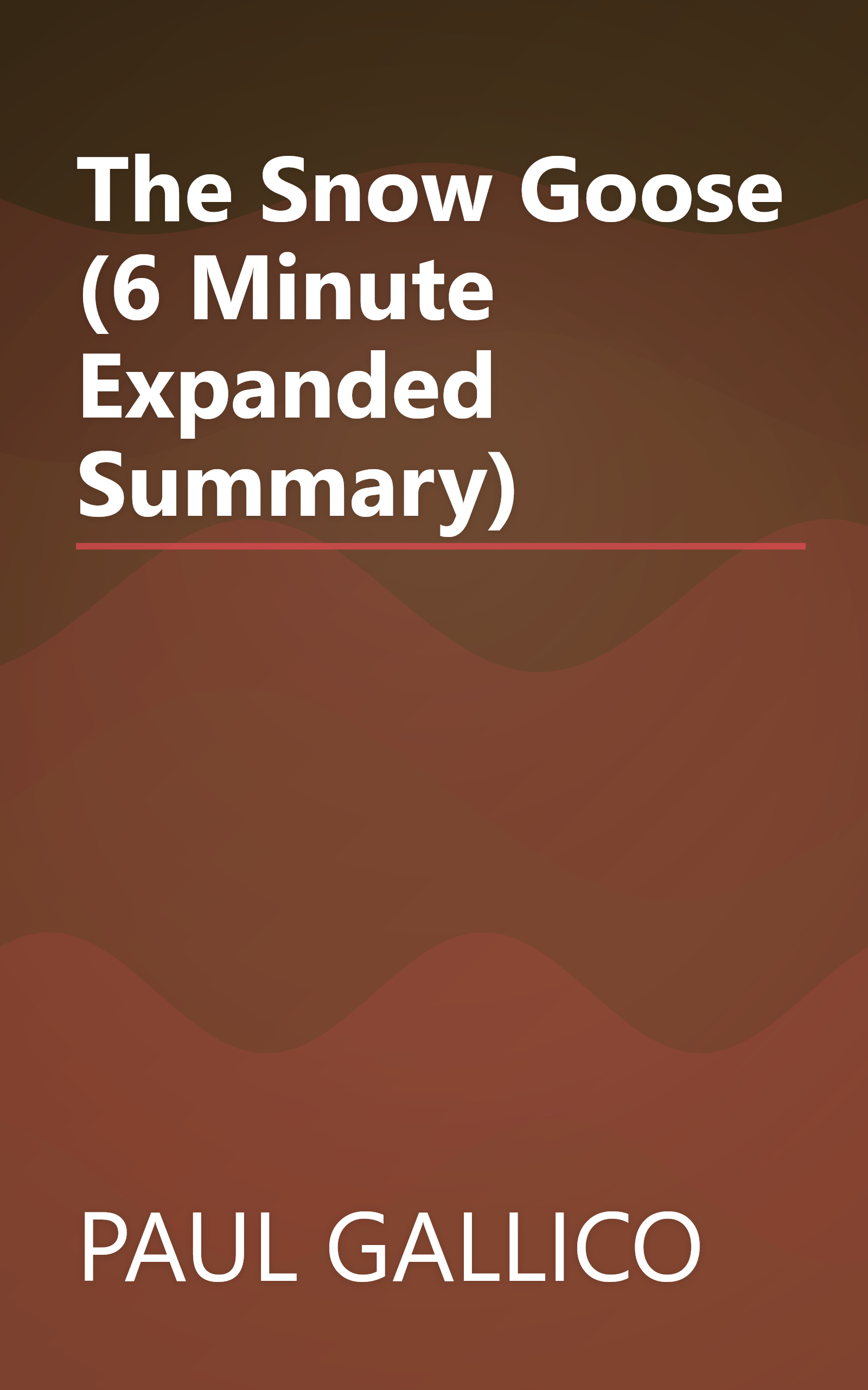 The Snow Goose (6 Minute   Expanded Summary) book cover