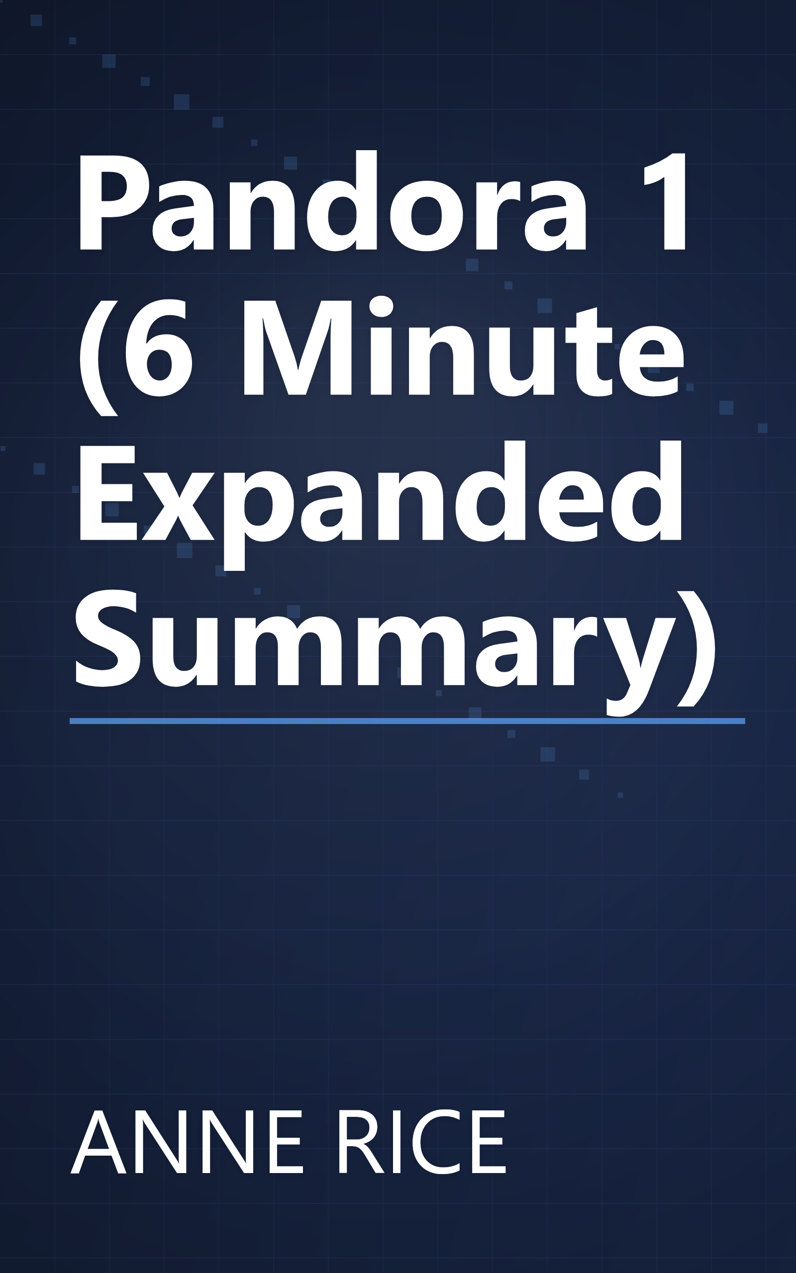 Pandora 1 (6 Minute   Expanded Summary) book cover