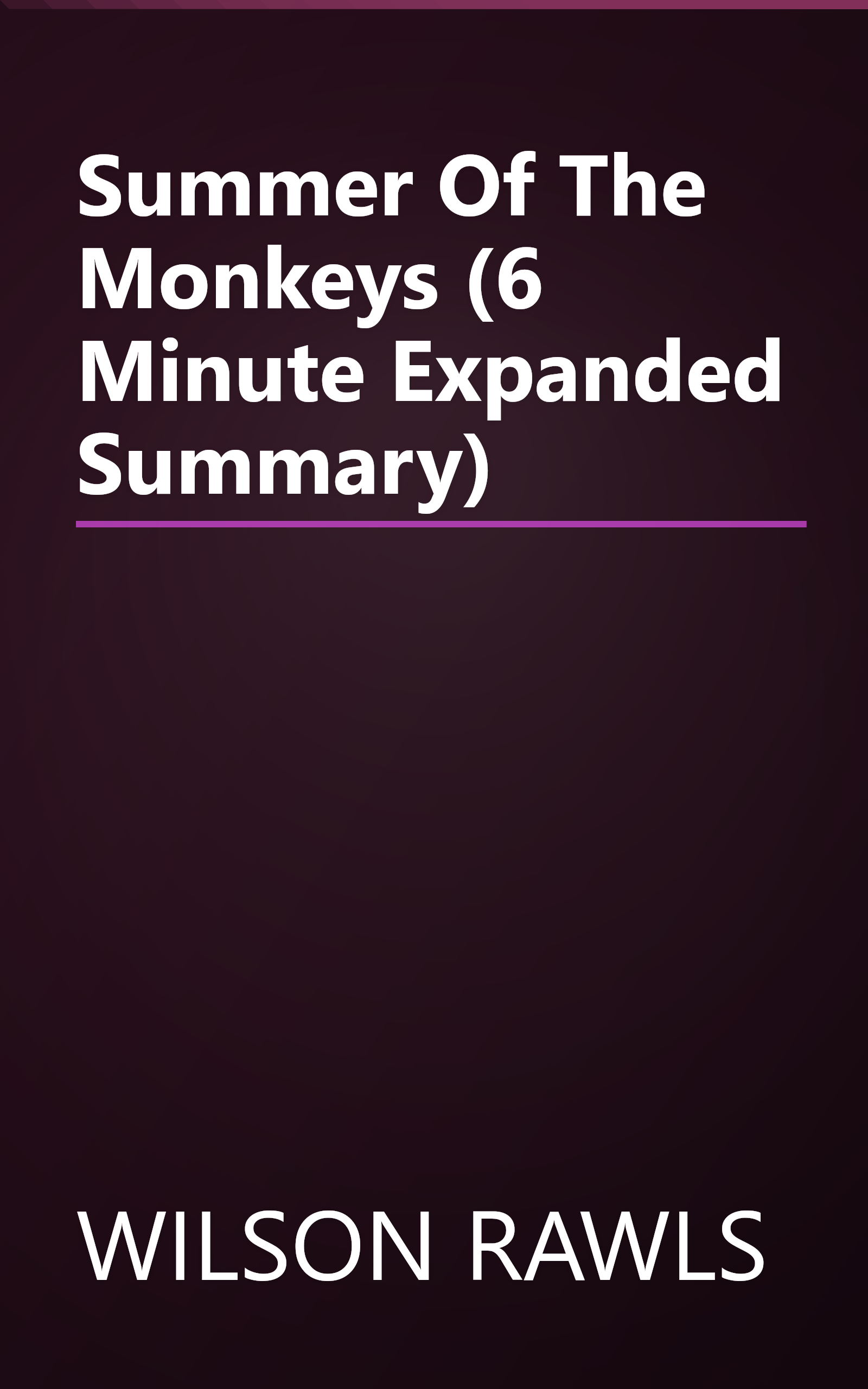 Summer Of The Monkeys (6 Minute   Expanded Summary) book cover