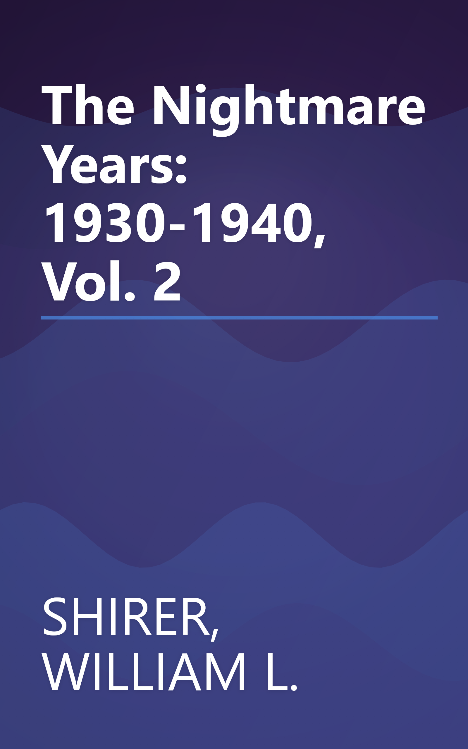 The Nightmare Years: 1930-1940, Vol. 2 book cover