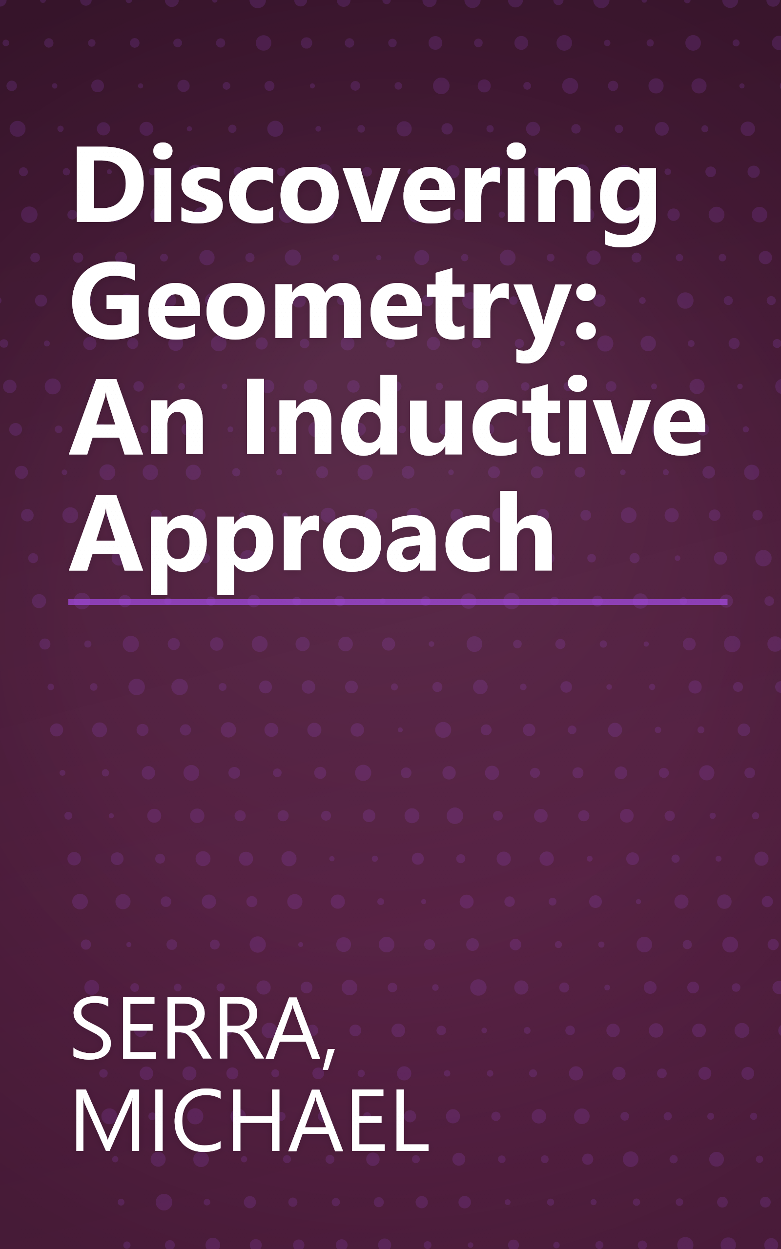 Discovering Geometry: An Inductive Approach book cover