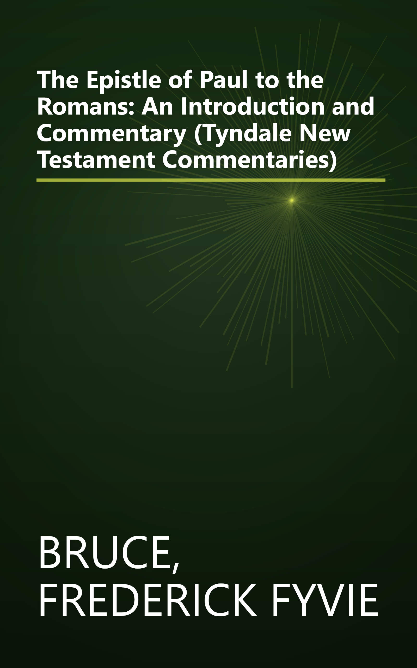 The Epistle of Paul to the Romans: An Introduction and Commentary (Tyndale New Testament Commentaries) book cover