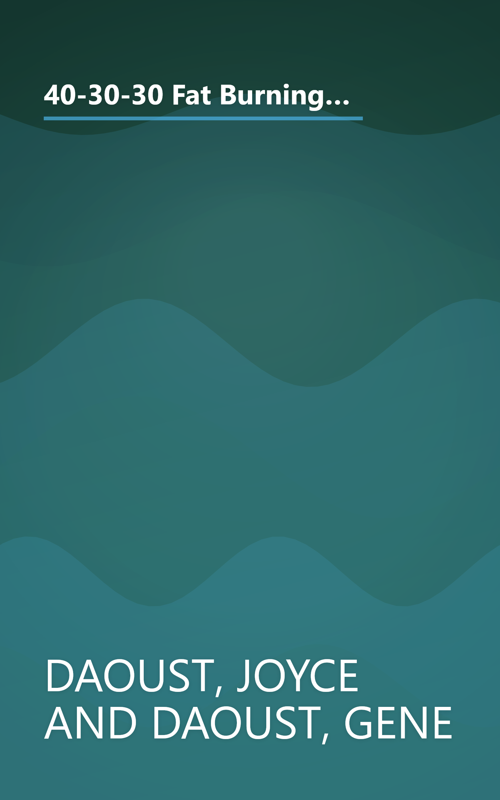 40-30-30 Fat Burning Nutrition: The Dietary Hormonal Connection to Permanent Weight Loss and Better Health book cover