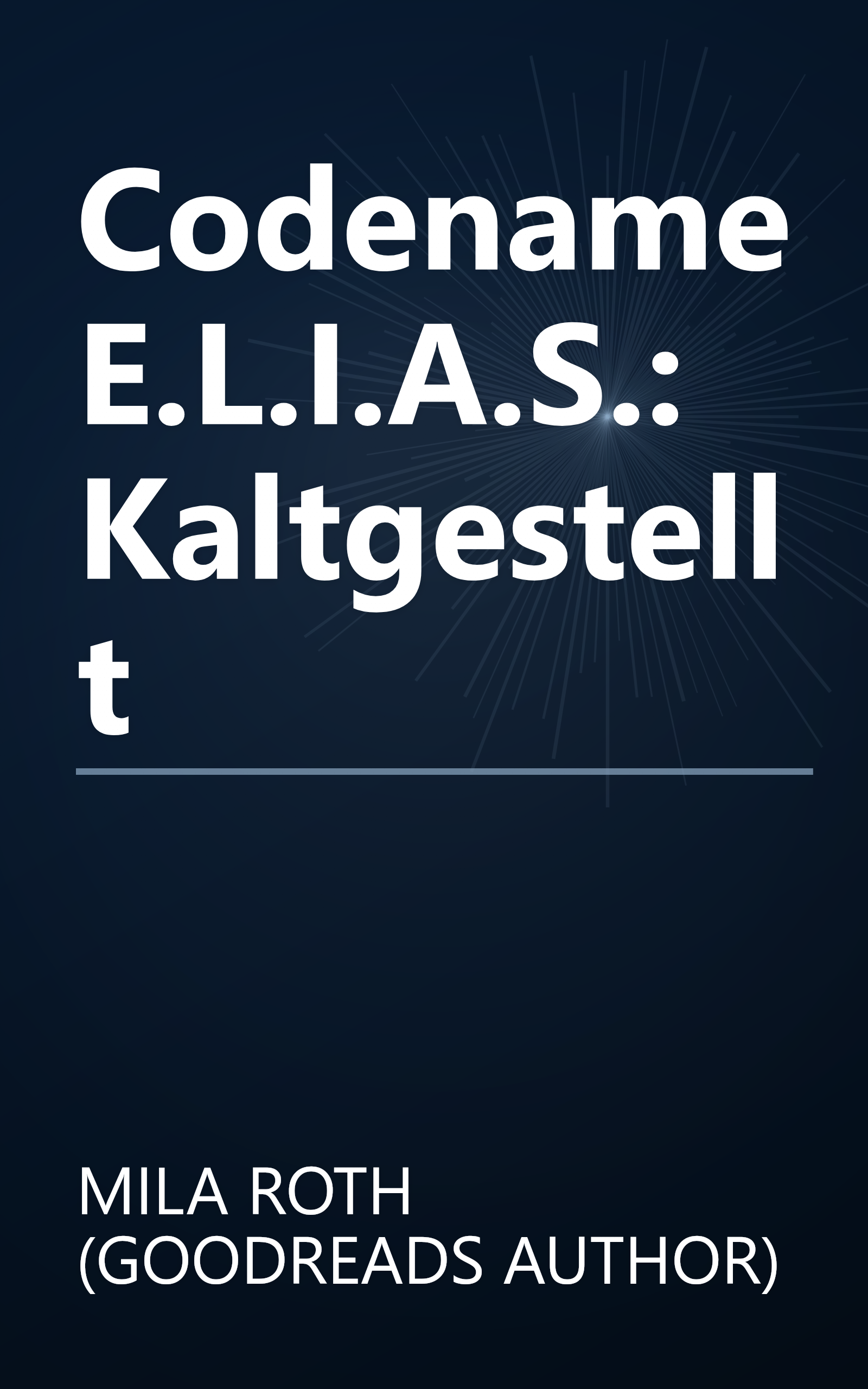 Codename E.L.I.A.S.: Kaltgestellt book cover