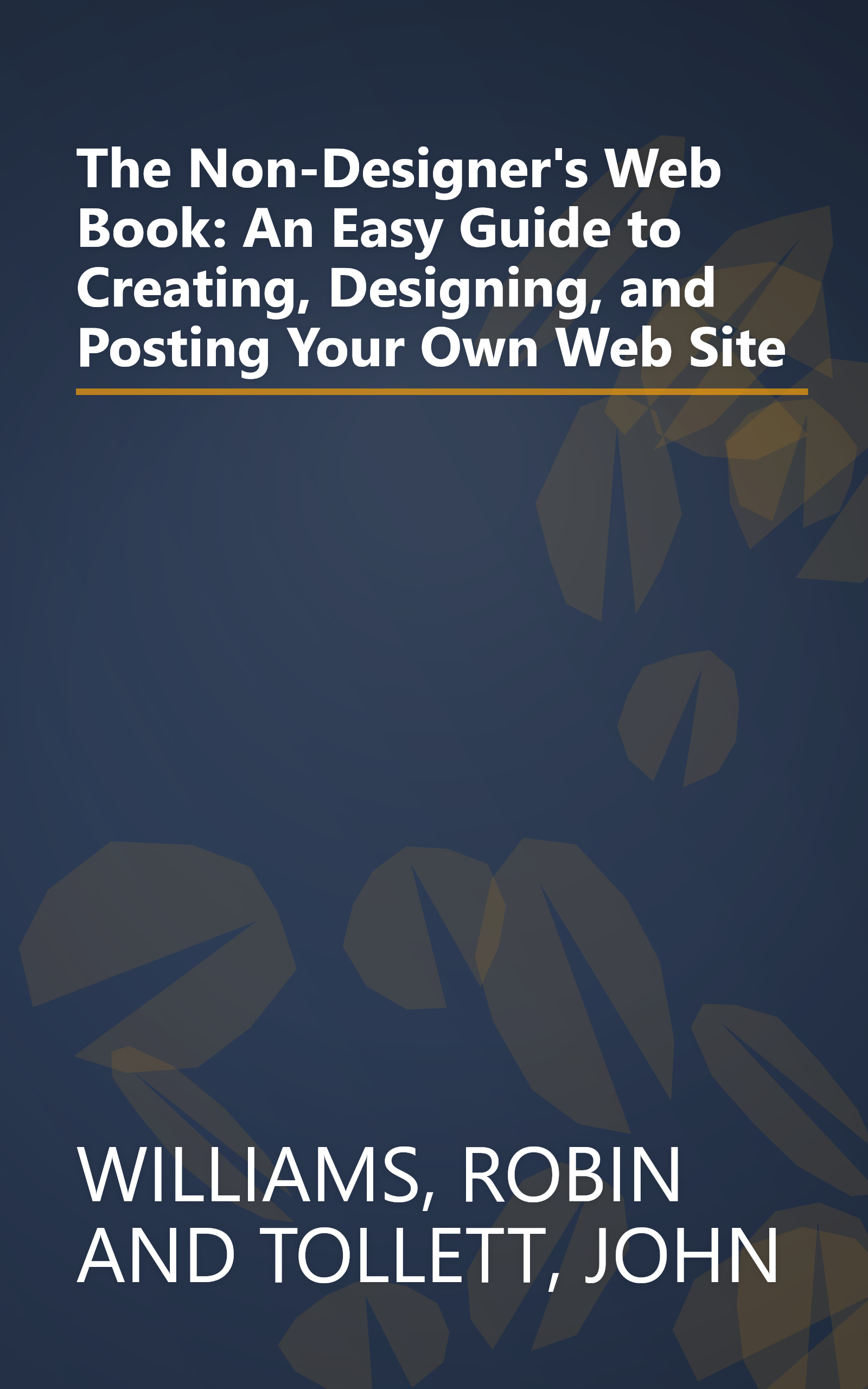 The Non-Designer's Web Book: An Easy Guide to Creating, Designing, and Posting Your Own Web Site book cover