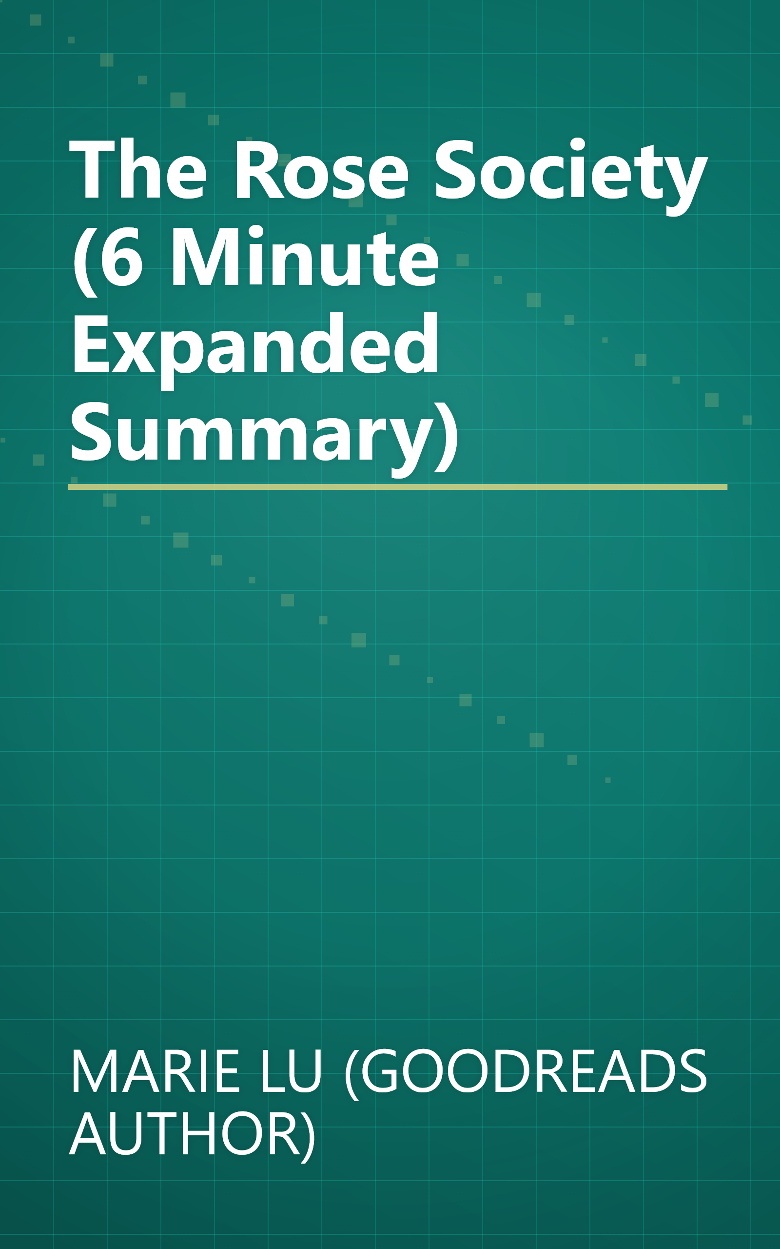 The Rose Society (6 Minute   Expanded Summary) book cover