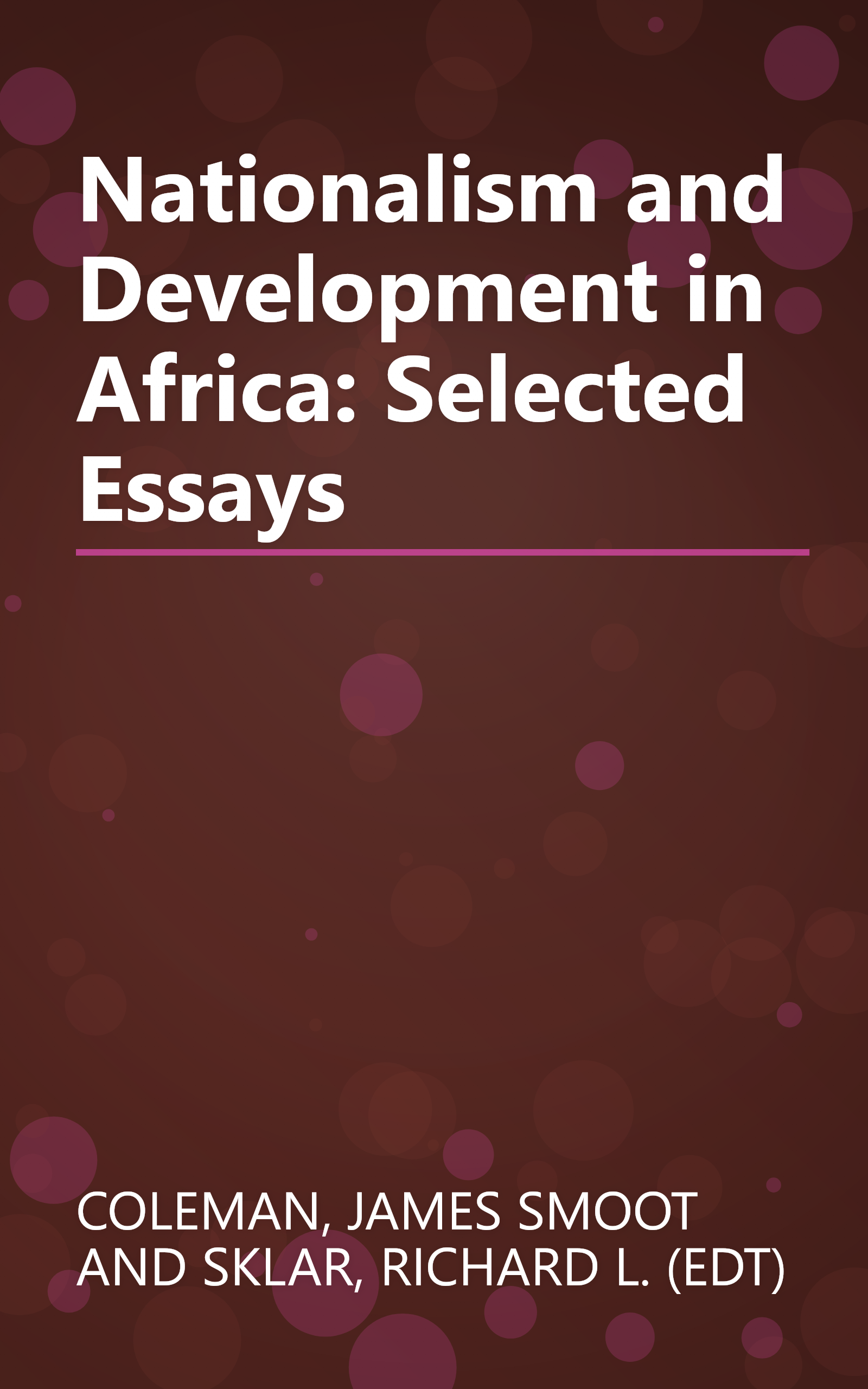 Nationalism and Development in Africa: Selected Essays book cover