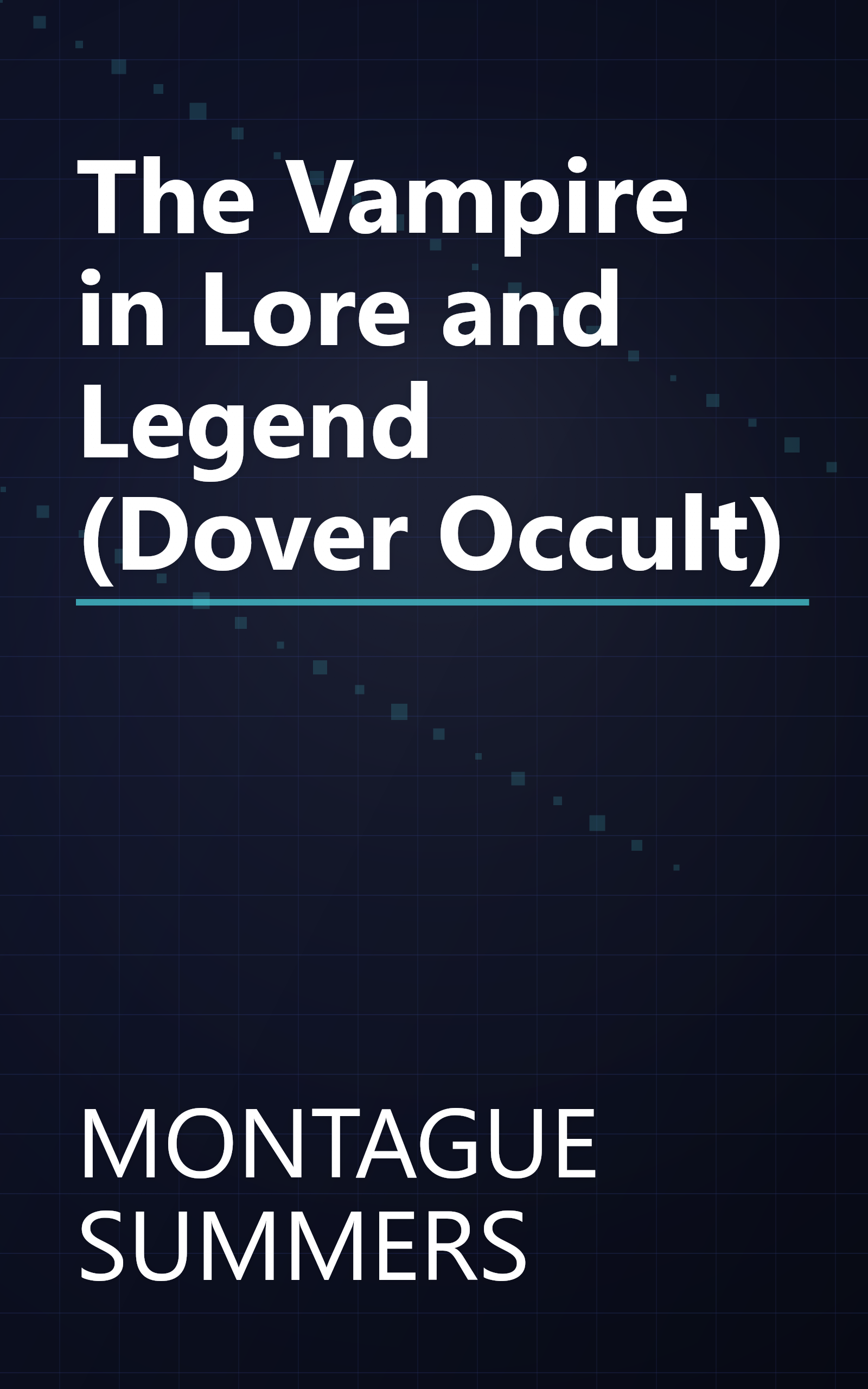 The Vampire in Lore and Legend (Dover Occult) book cover