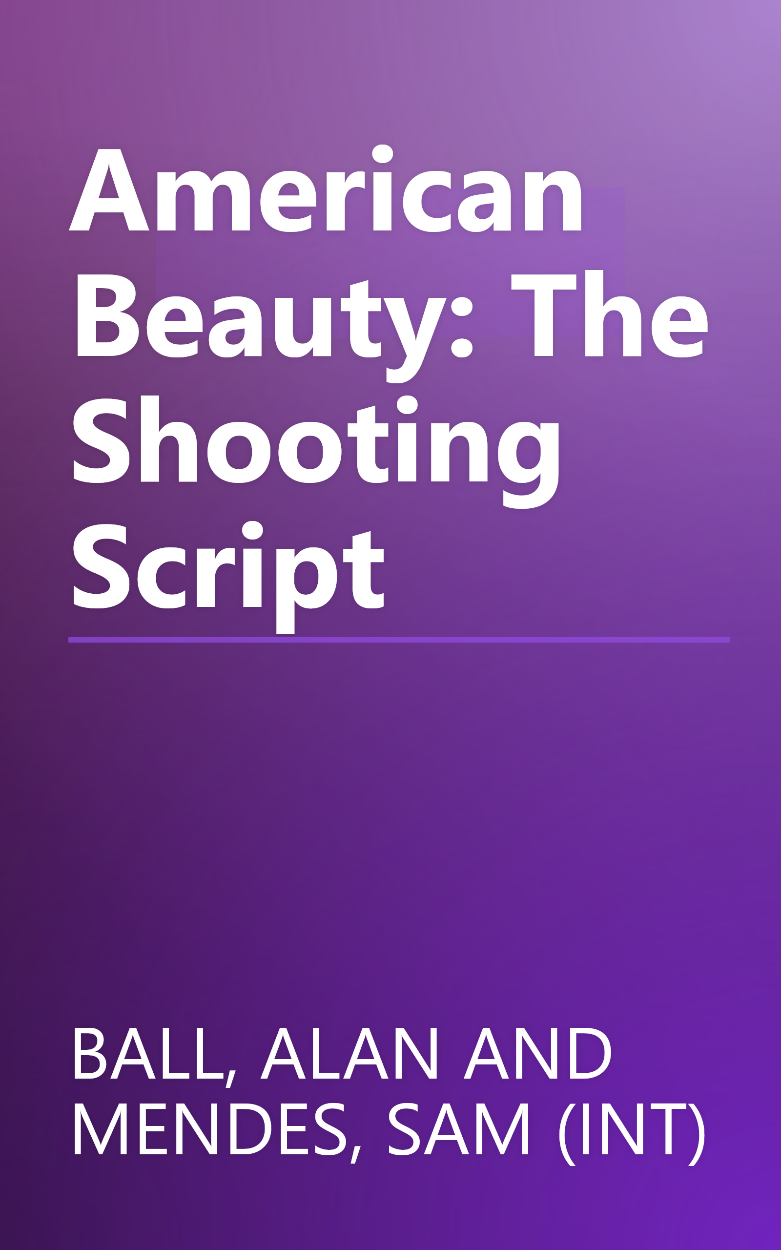 American Beauty: The Shooting Script book cover