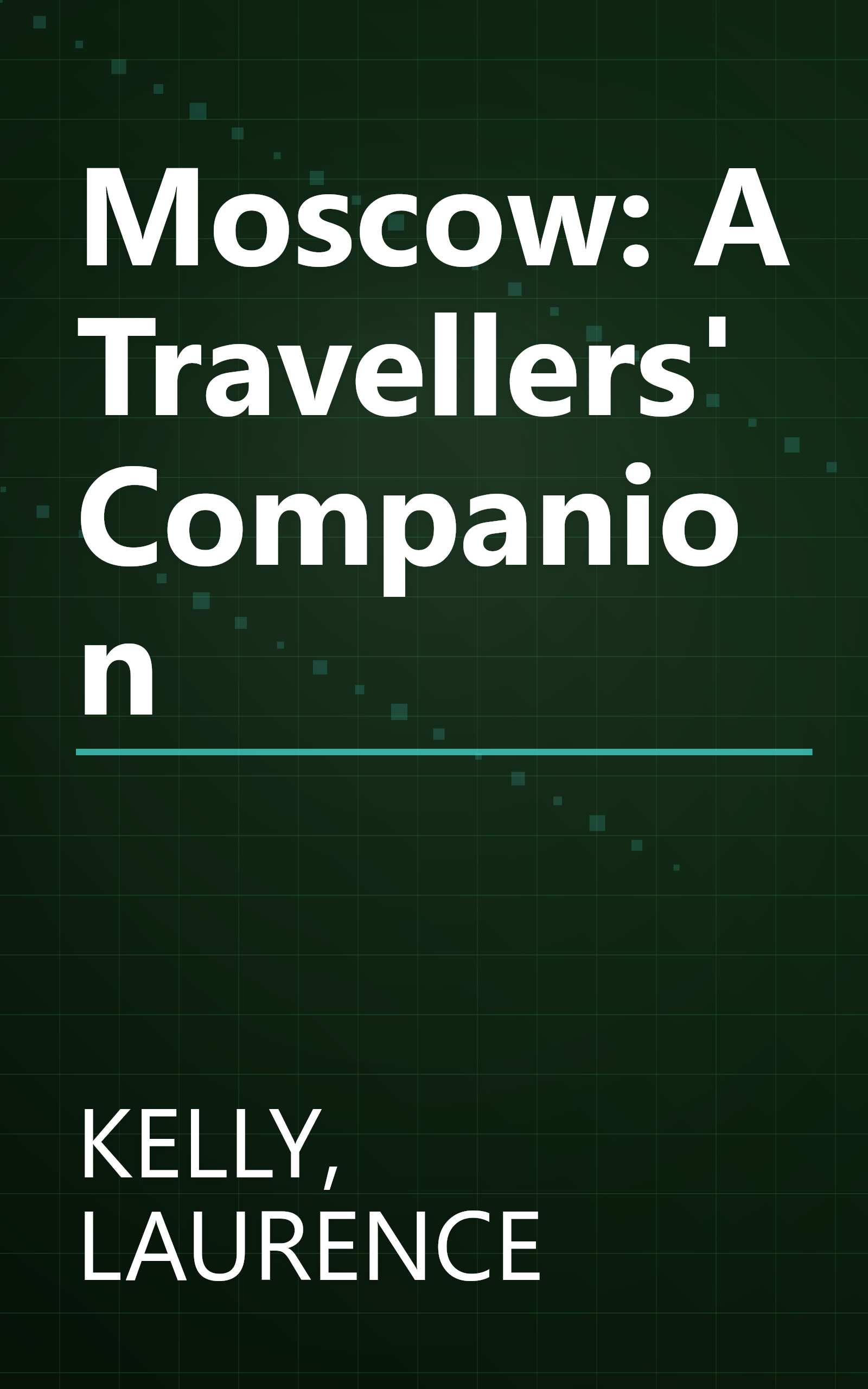 Moscow: A Travellers' Companion book cover