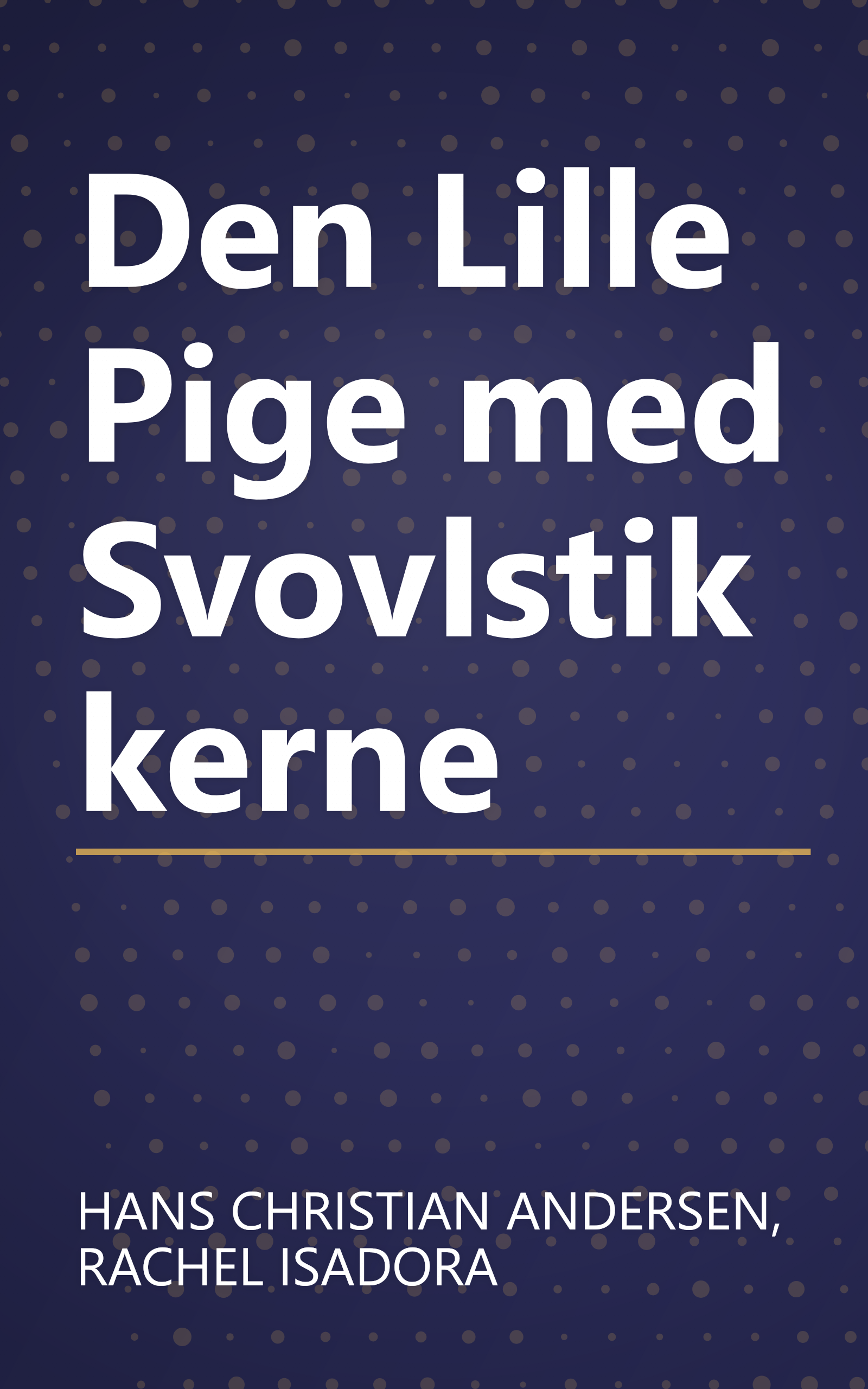 Den Lille Pige med Svovlstikkerne book cover