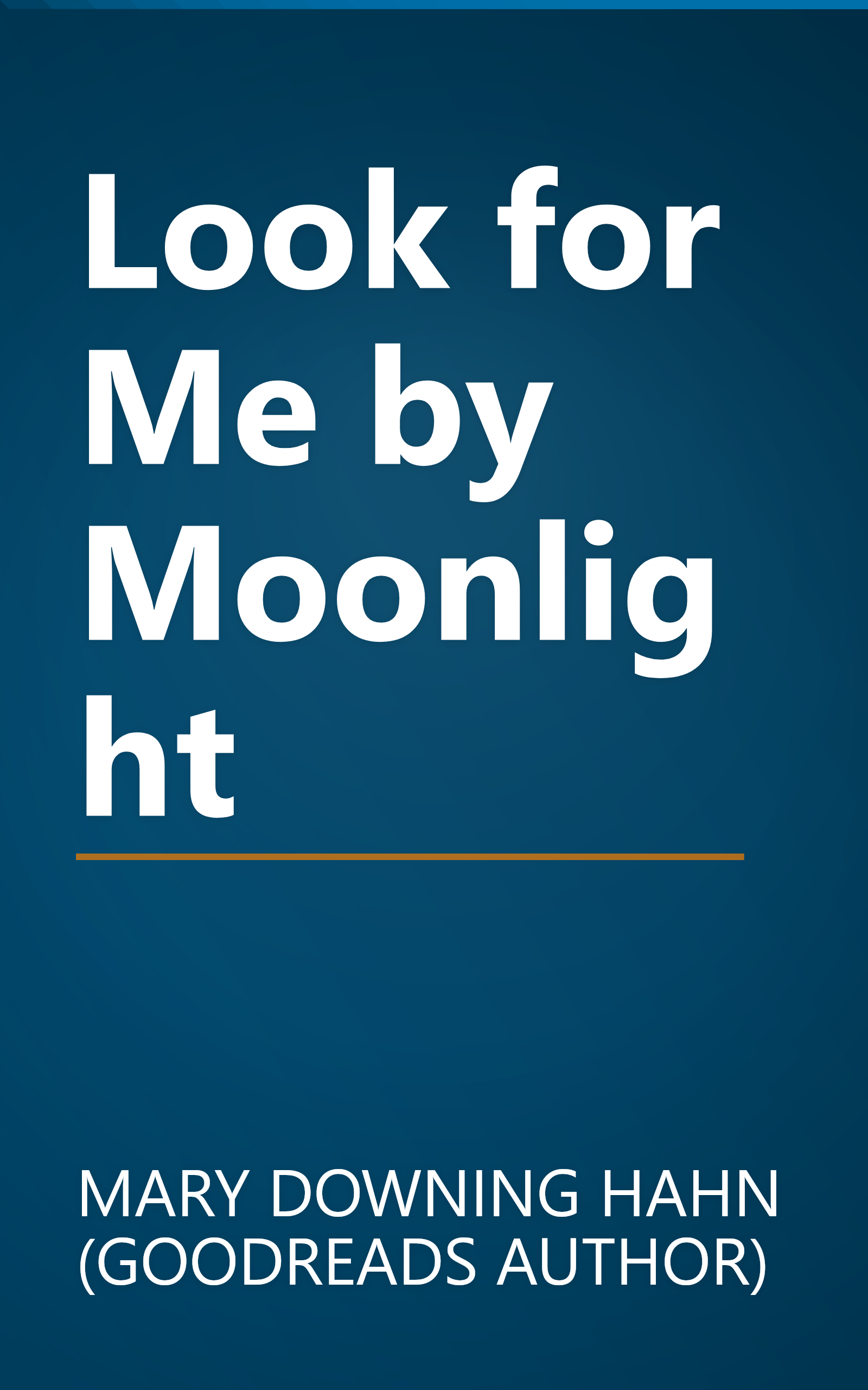 Look for Me by Moonlight book cover
