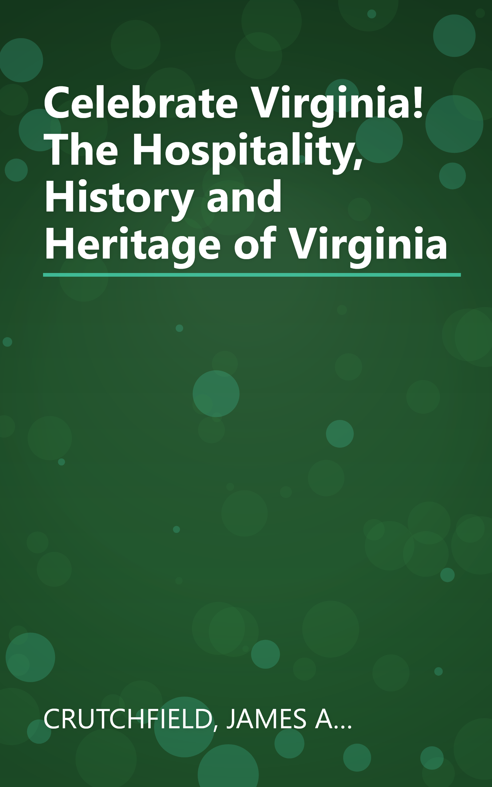 Celebrate Virginia! The Hospitality, History and Heritage of Virginia book cover