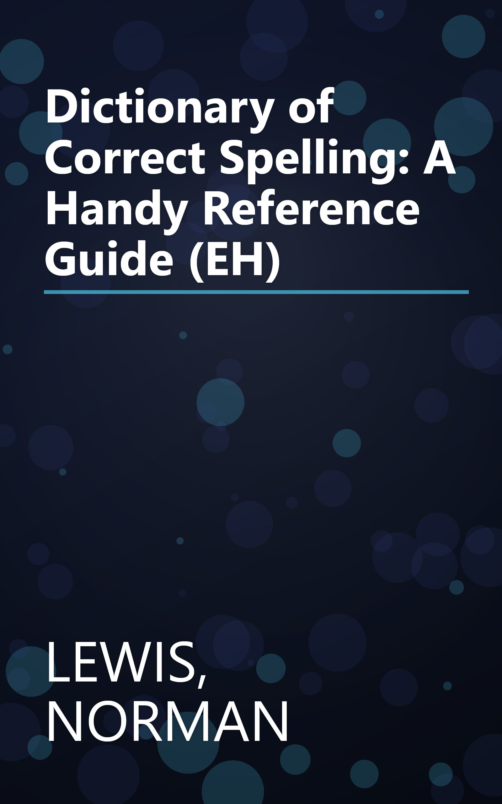 Dictionary of Correct Spelling: A Handy Reference Guide (EH) book cover