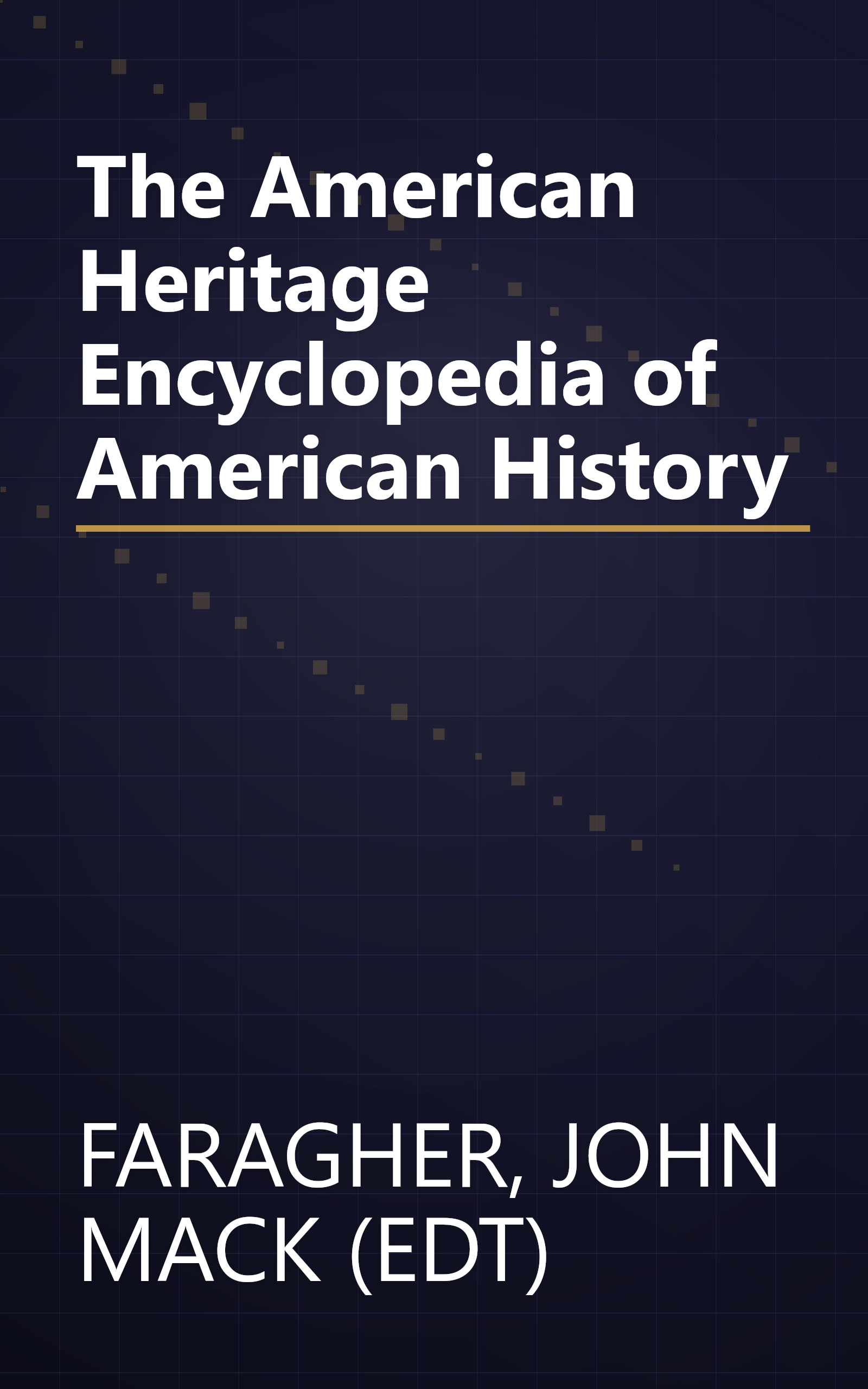 The American Heritage Encyclopedia of American History book cover