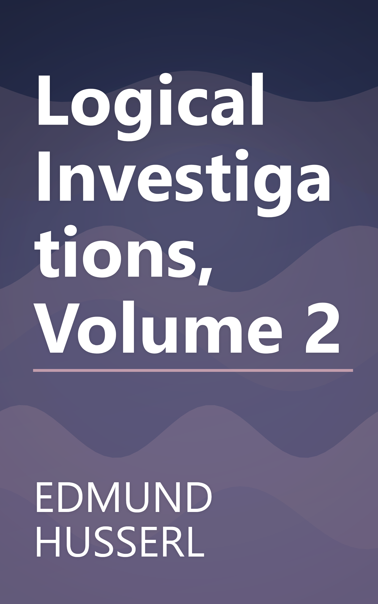 Logical Investigations, Volume 2 book cover