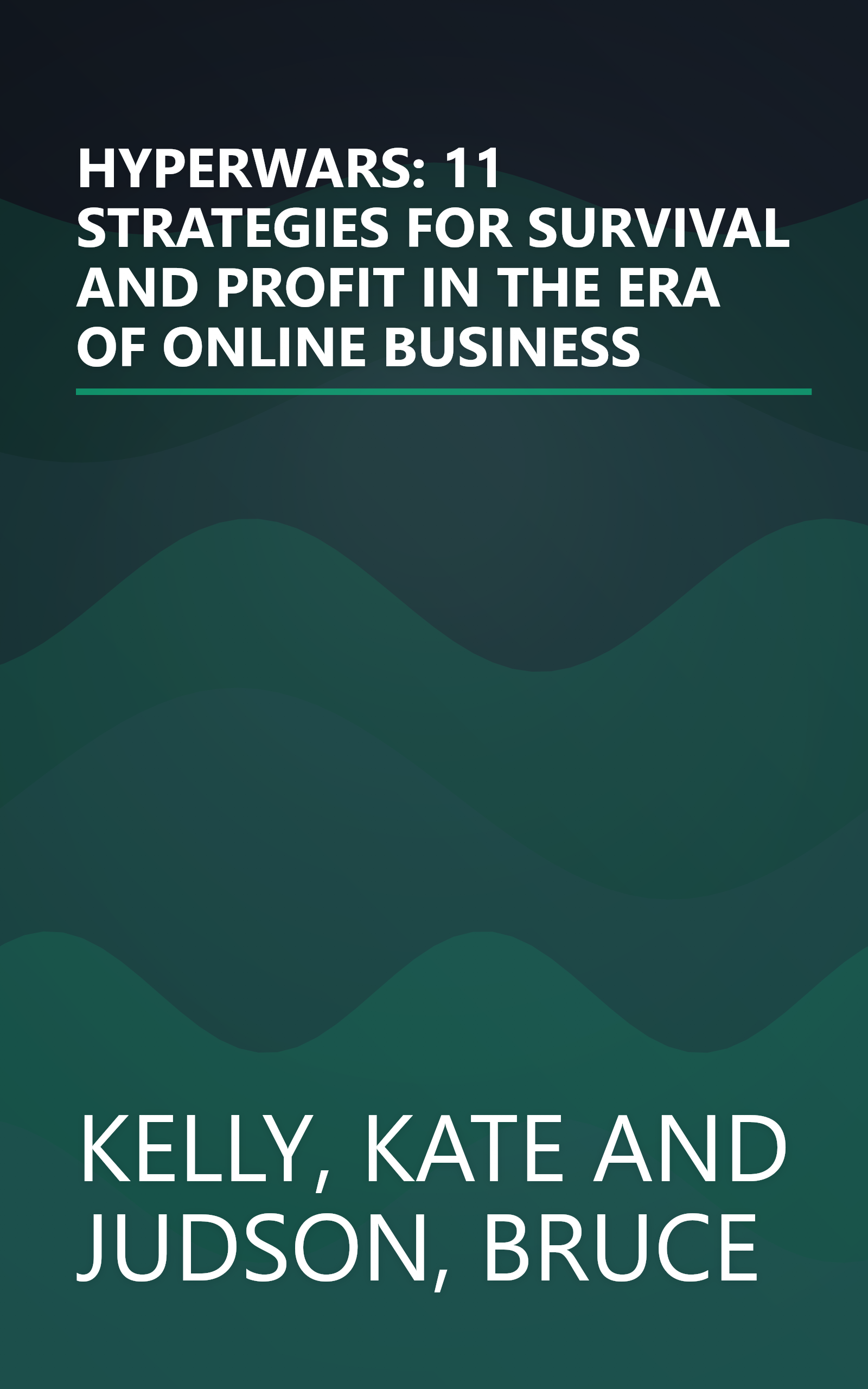 HYPERWARS: 11 STRATEGIES FOR SURVIVAL AND PROFIT IN THE ERA OF ONLINE BUSINESS book cover