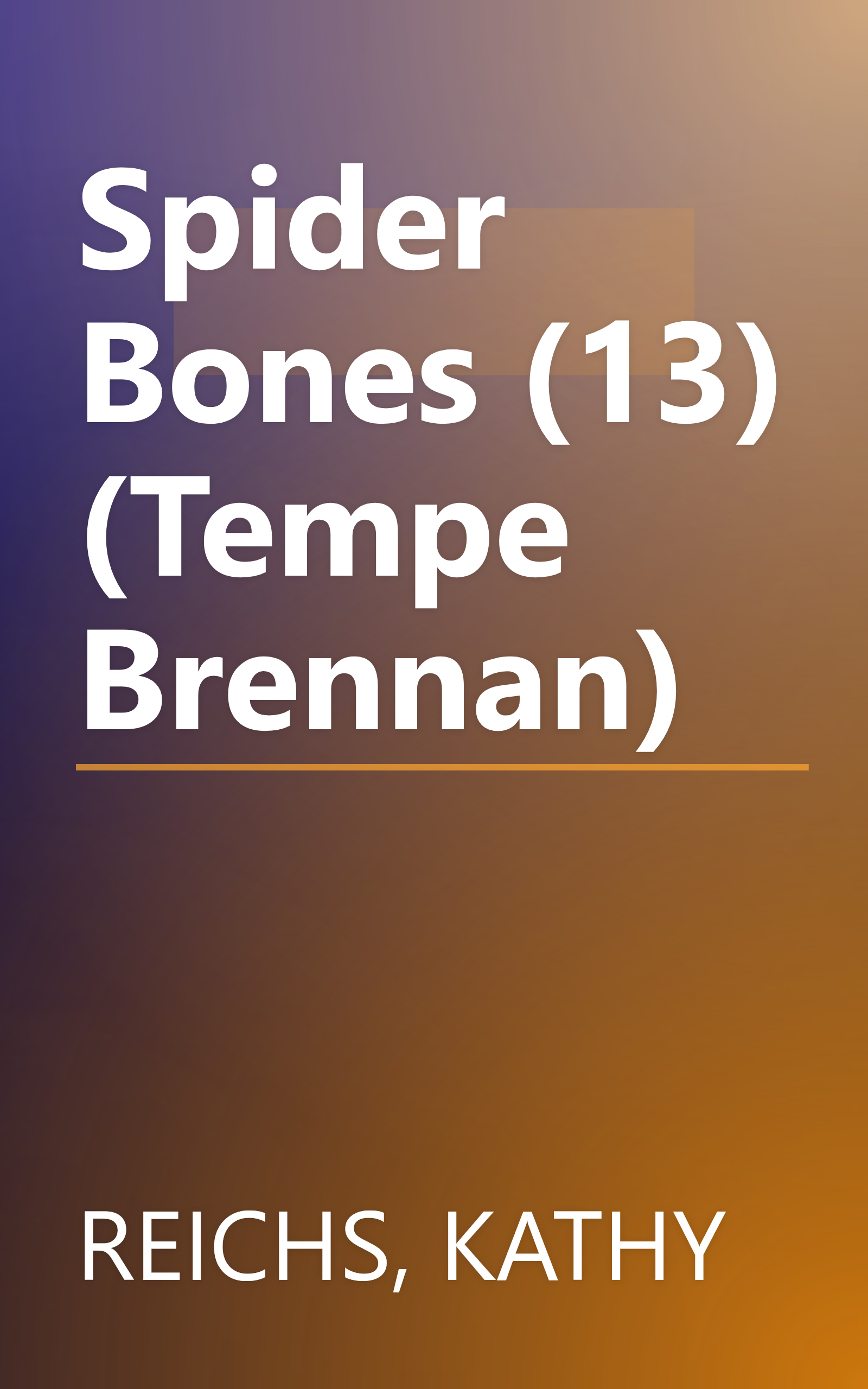 Spider Bones (13) (Tempe Brennan) book cover
