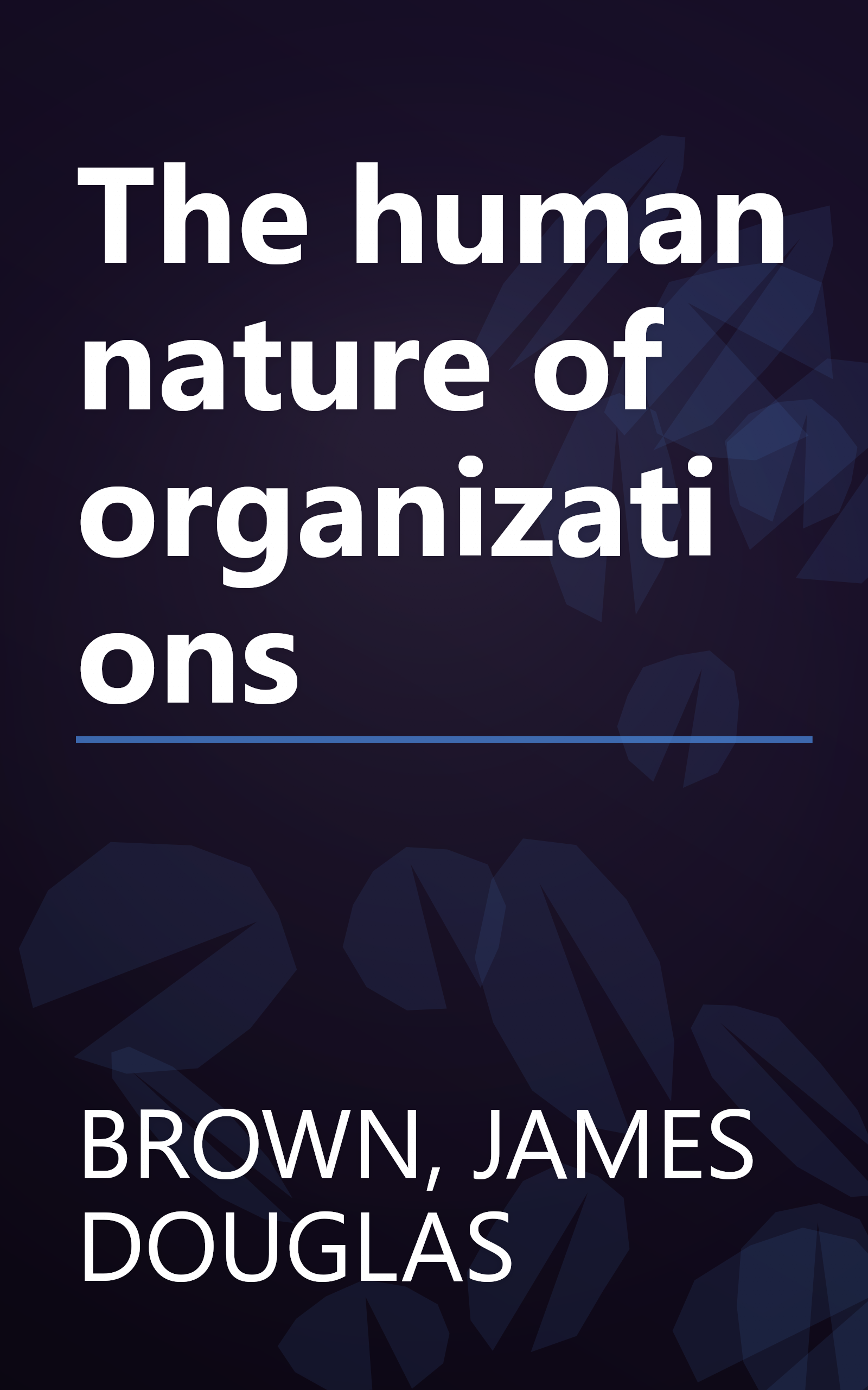 The human nature of organizations book cover