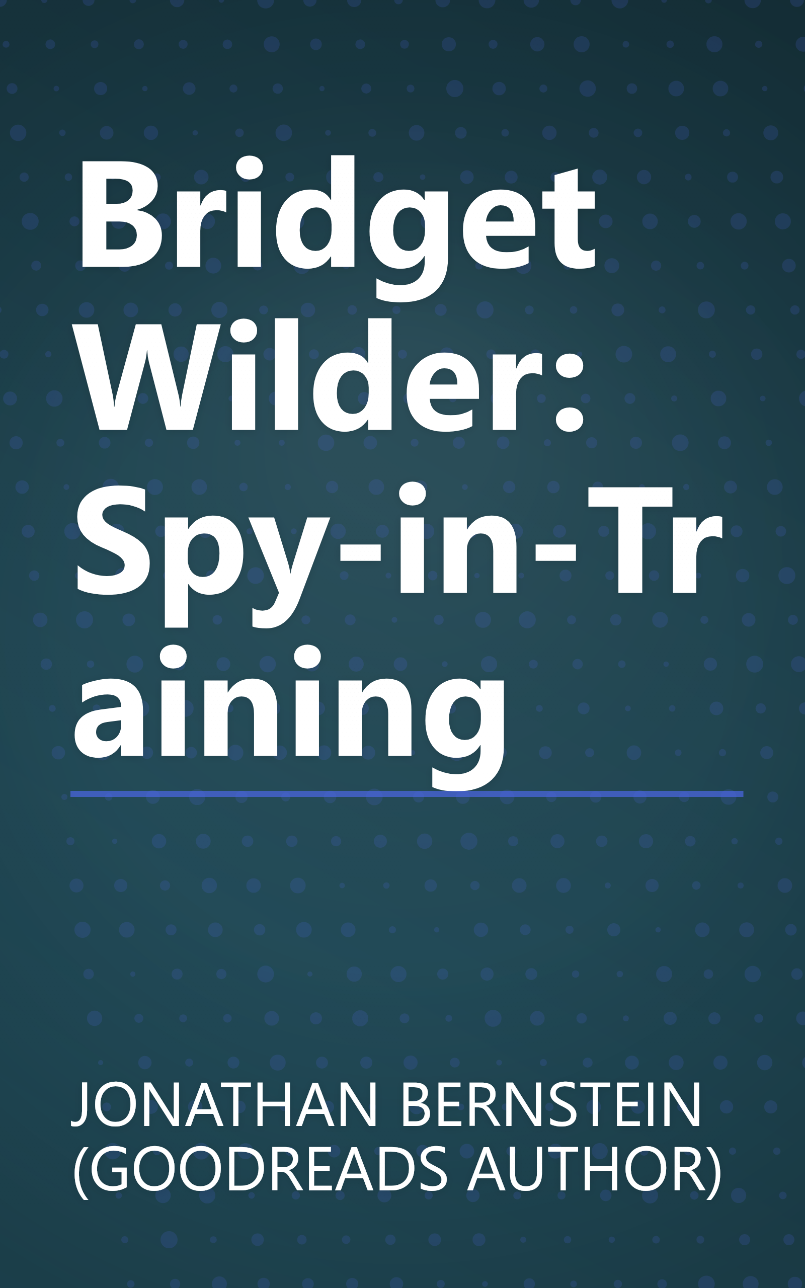 Bridget Wilder: Spy-in-Training book cover