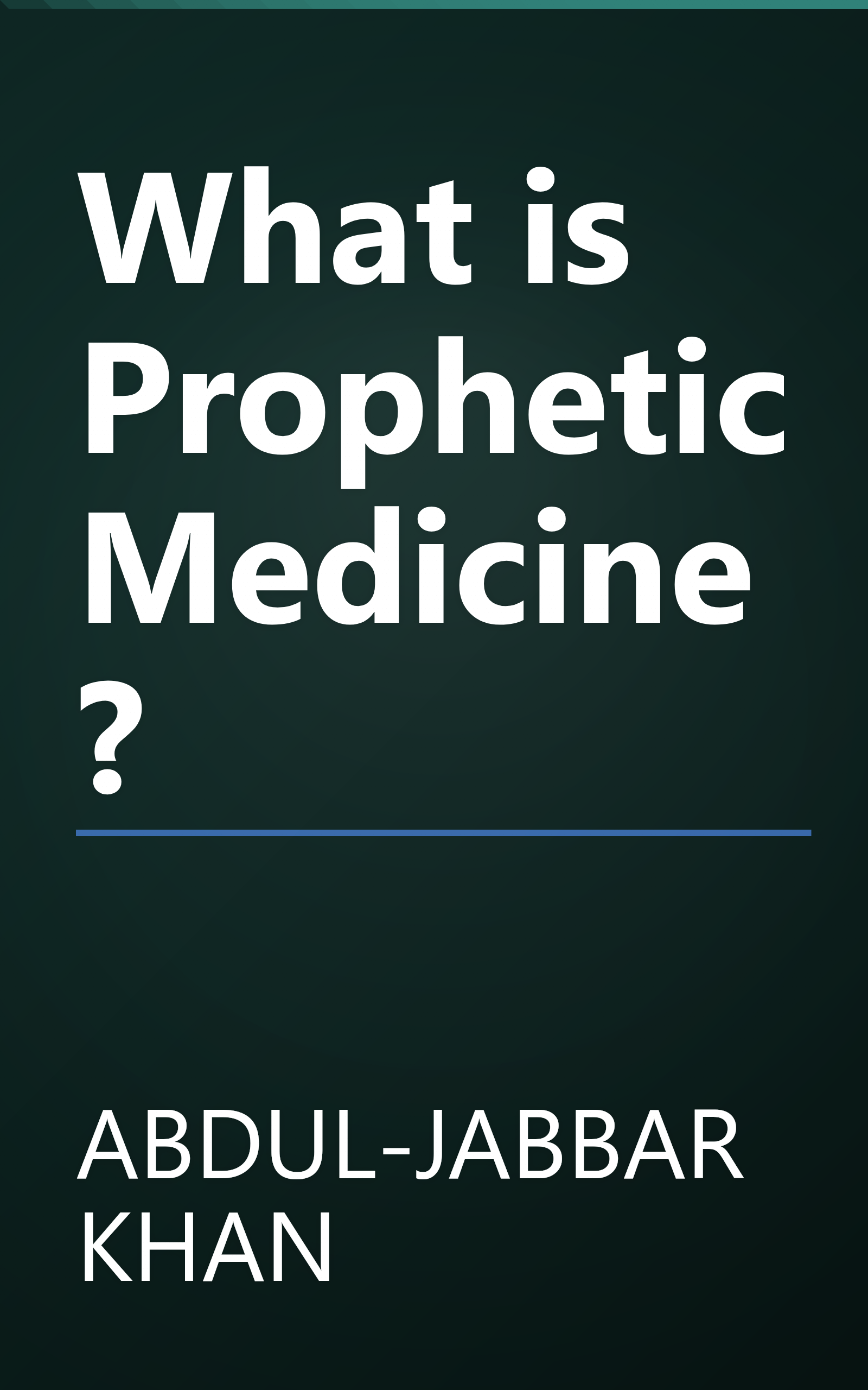What is Prophetic Medicine? book cover