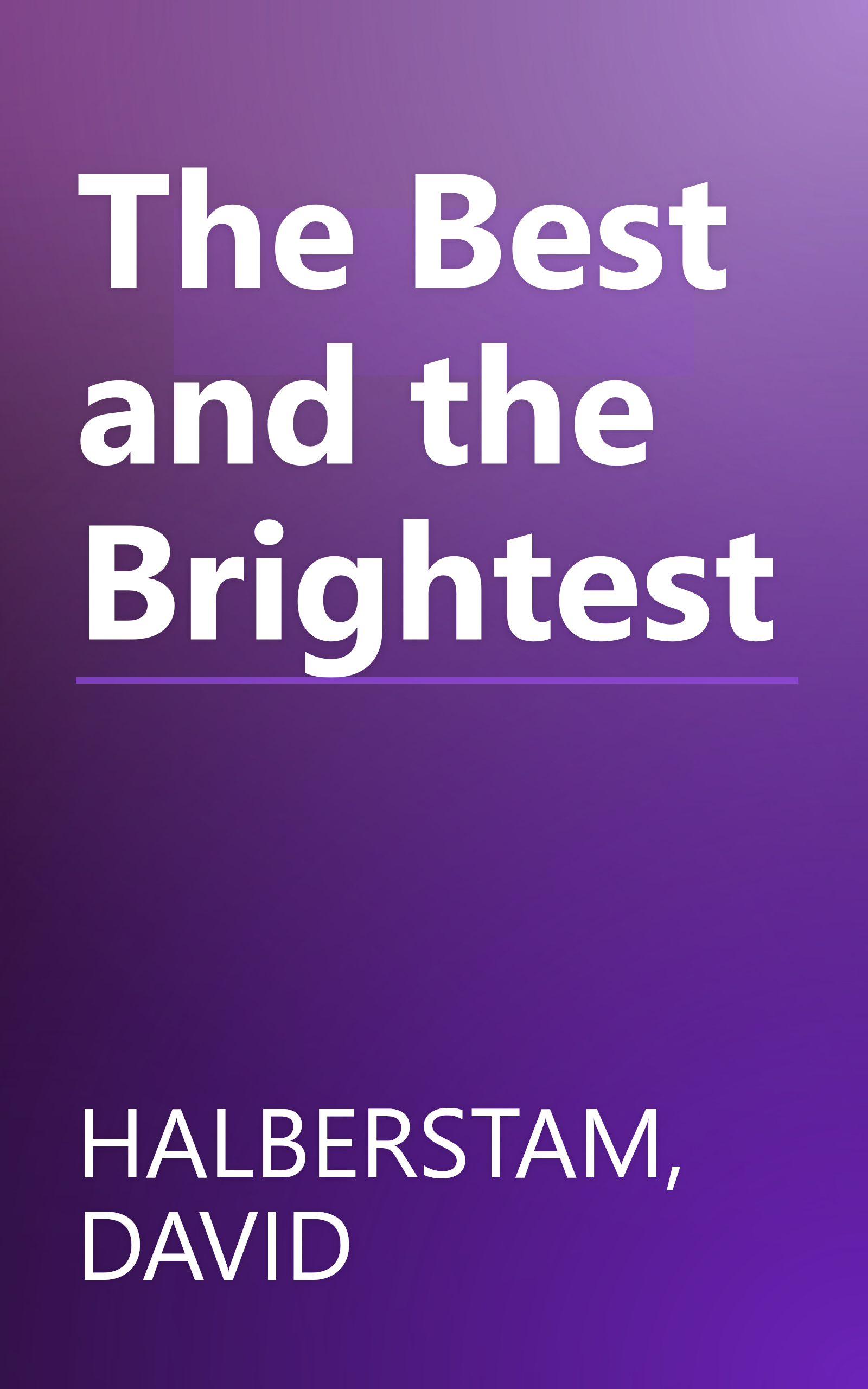 The Best and the Brightest book cover