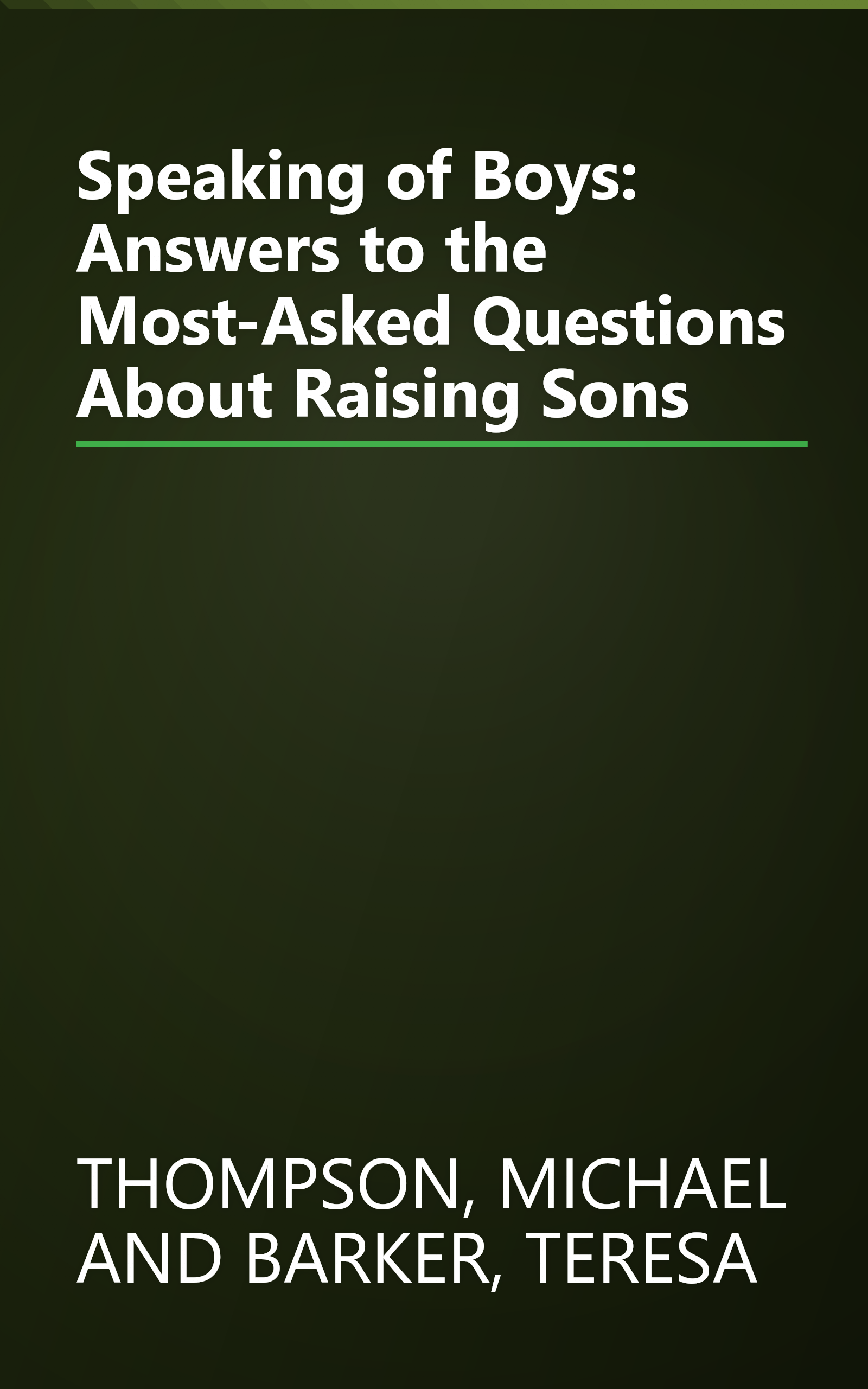Speaking of Boys: Answers to the Most-Asked Questions About Raising Sons book cover