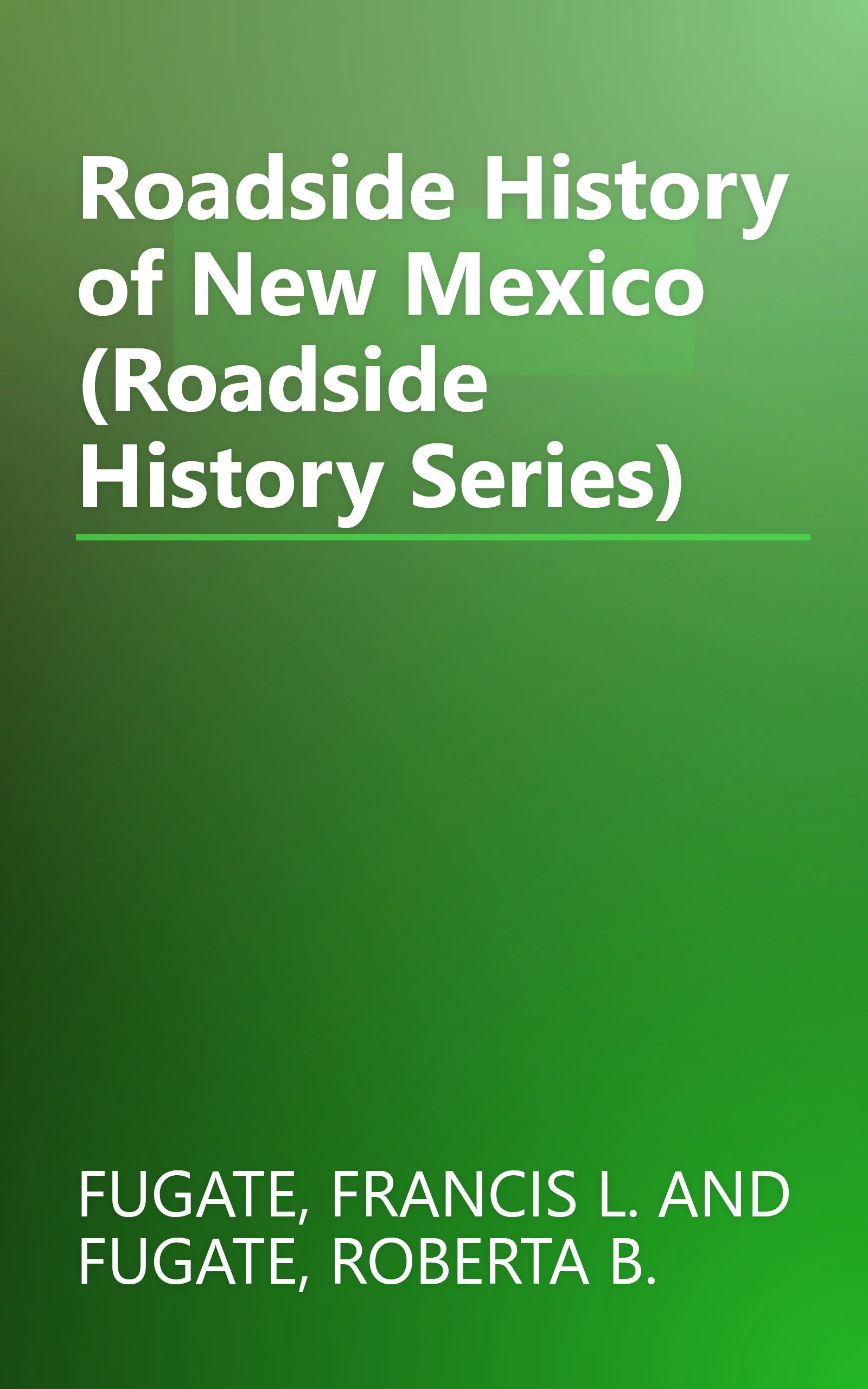Roadside History of New Mexico (Roadside History Series) book cover