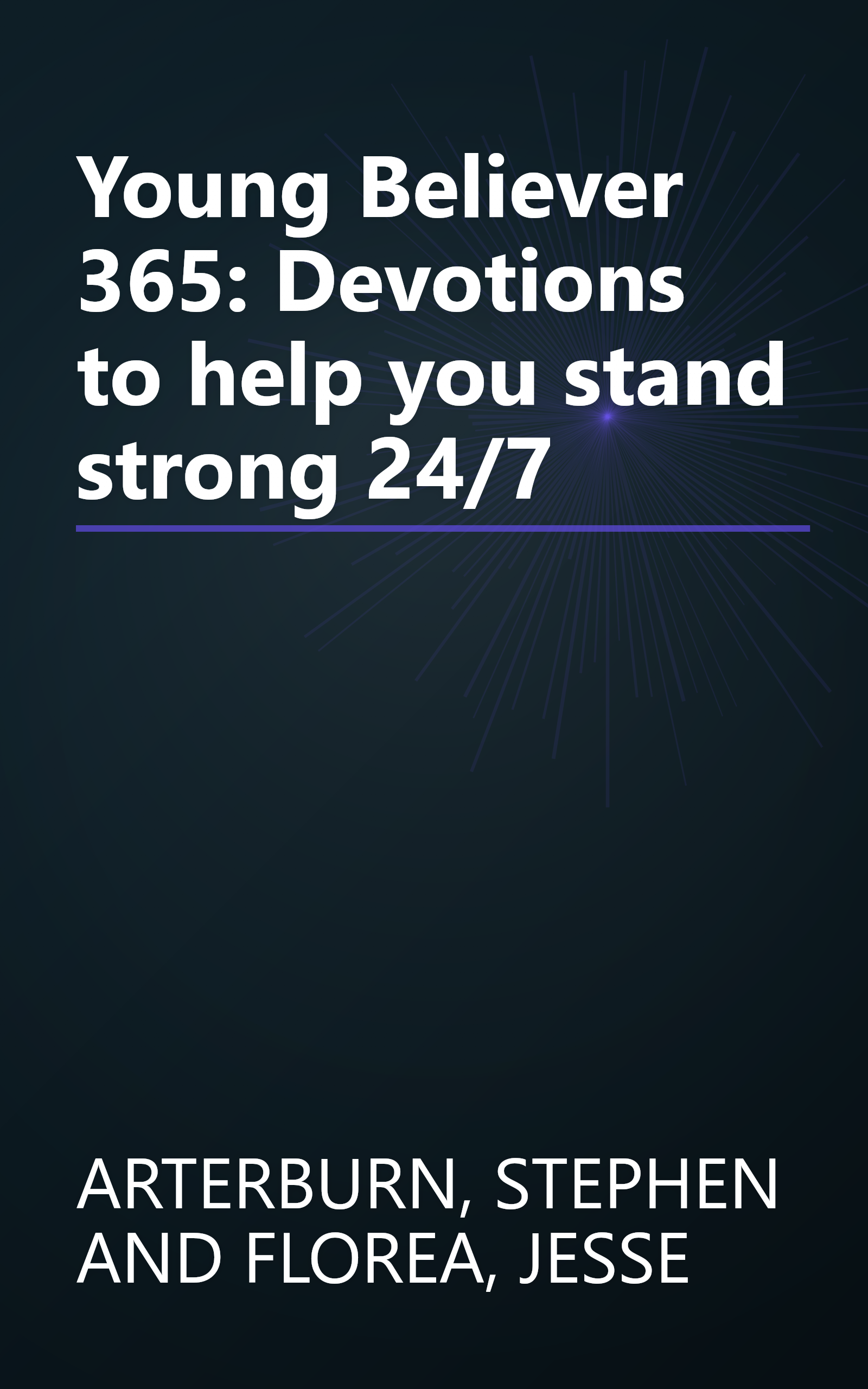 Young Believer 365: Devotions to help you stand strong 24/7 book cover
