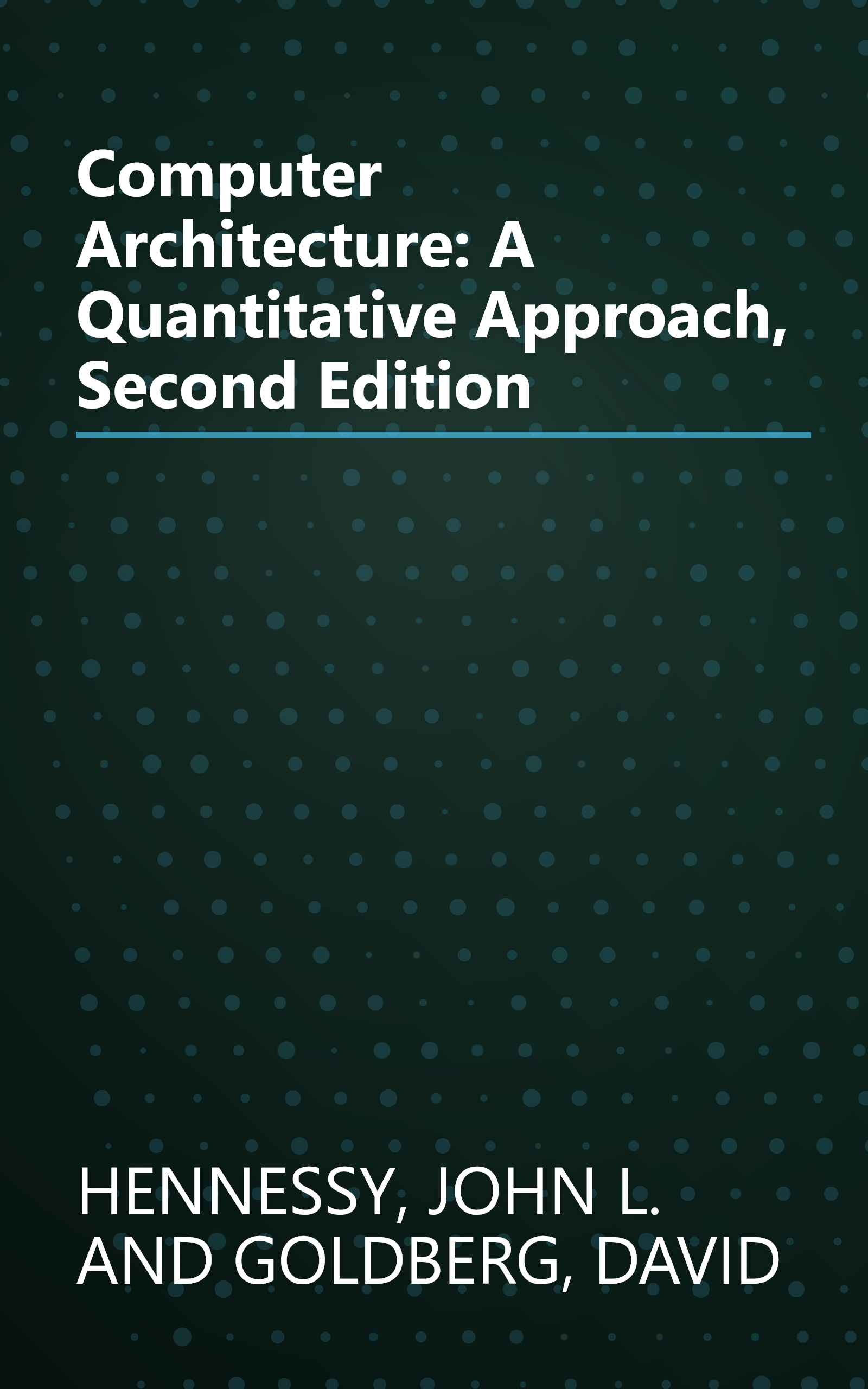 Computer Architecture: A Quantitative Approach, Second Edition book cover