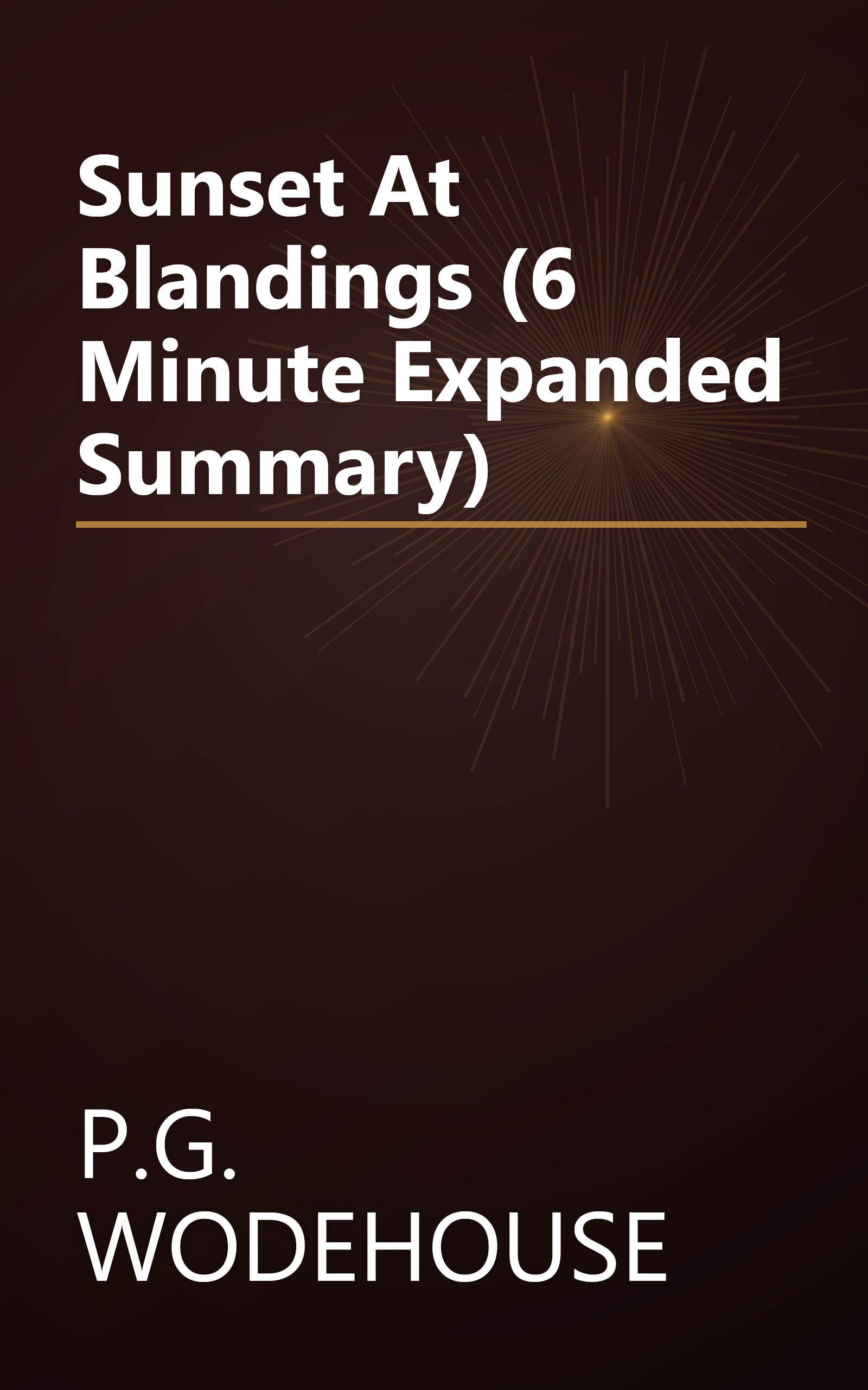 Sunset At Blandings (6 Minute   Expanded Summary) book cover