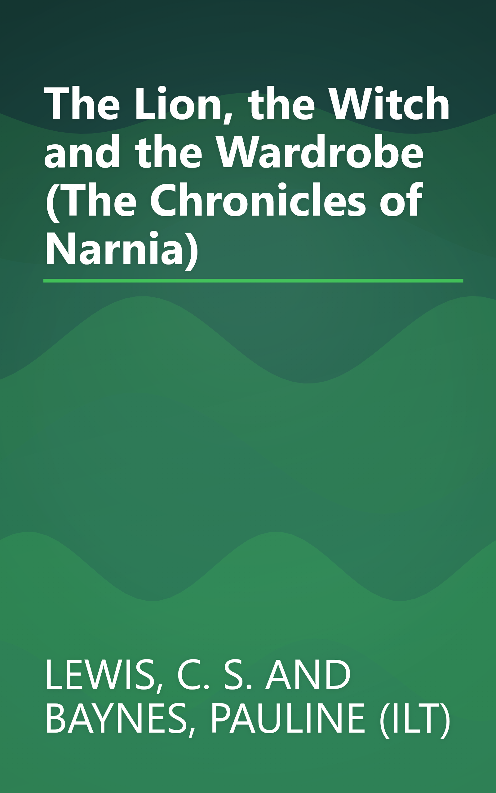 The Lion, the Witch and the Wardrobe (The Chronicles of Narnia) book cover