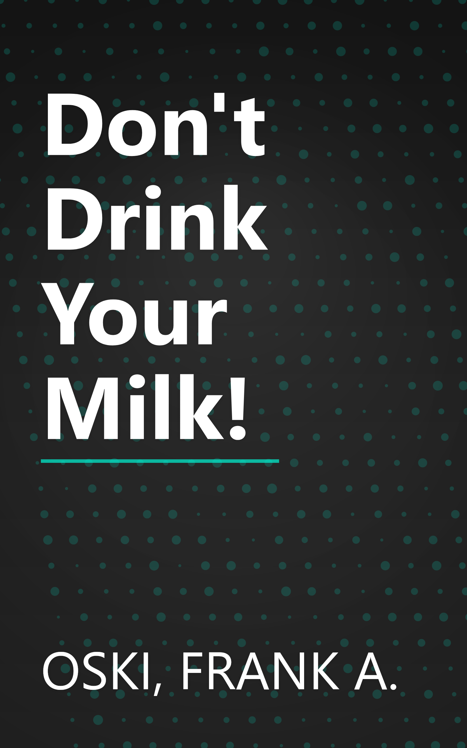 Don't Drink Your Milk! book cover