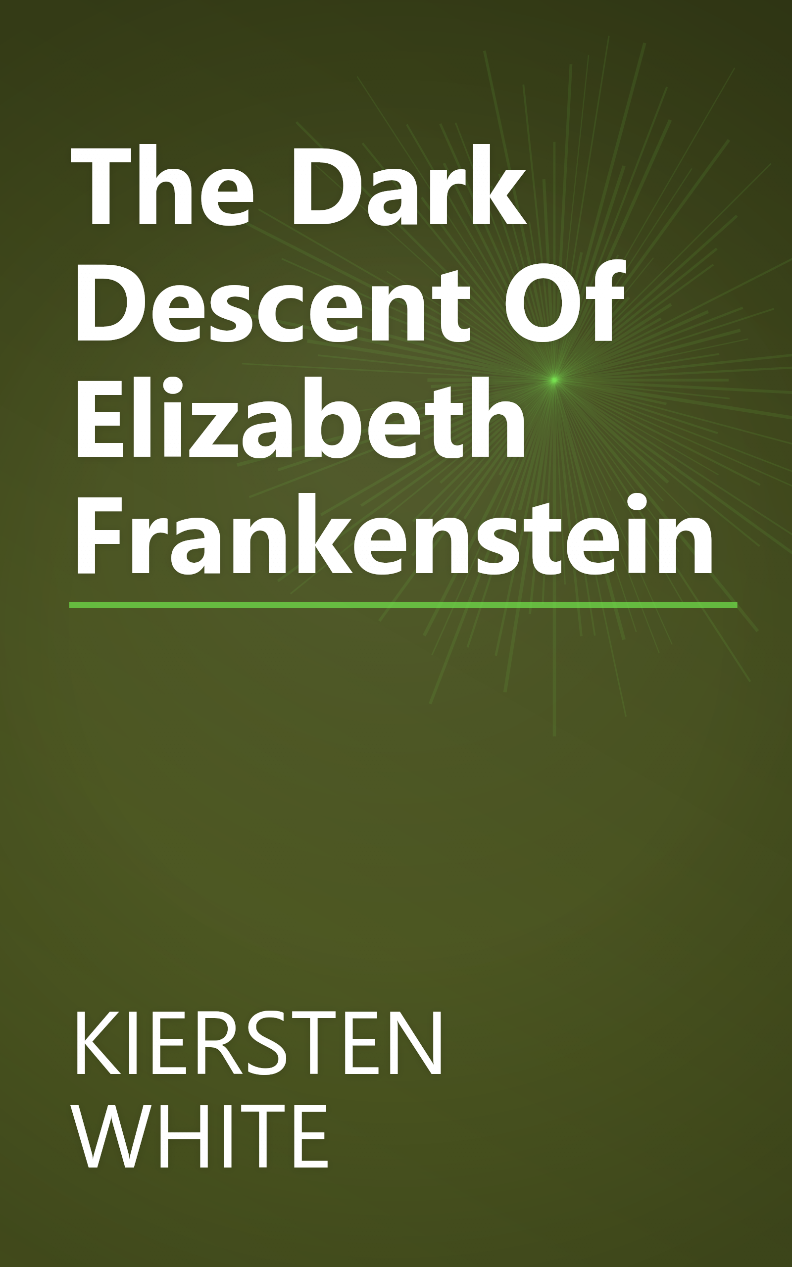 The Dark Descent Of Elizabeth Frankenstein book cover