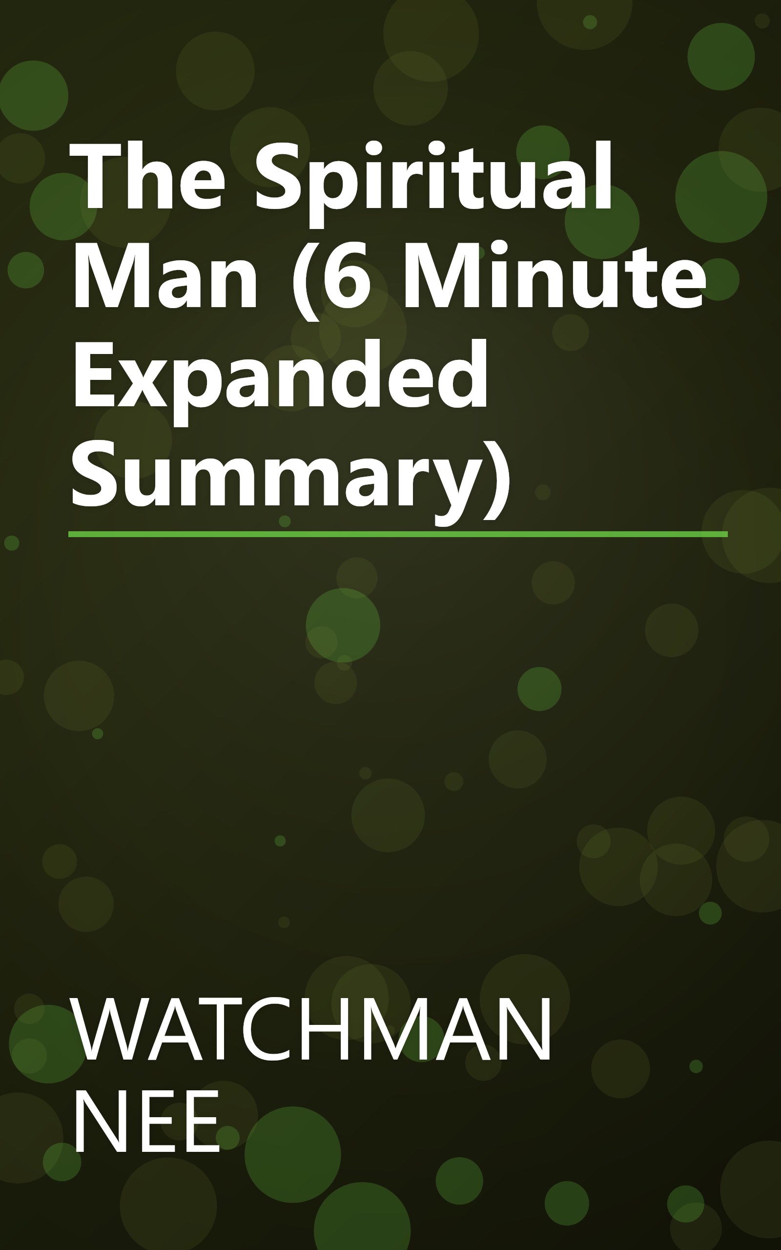 The Spiritual Man (6 Minute   Expanded Summary) book cover