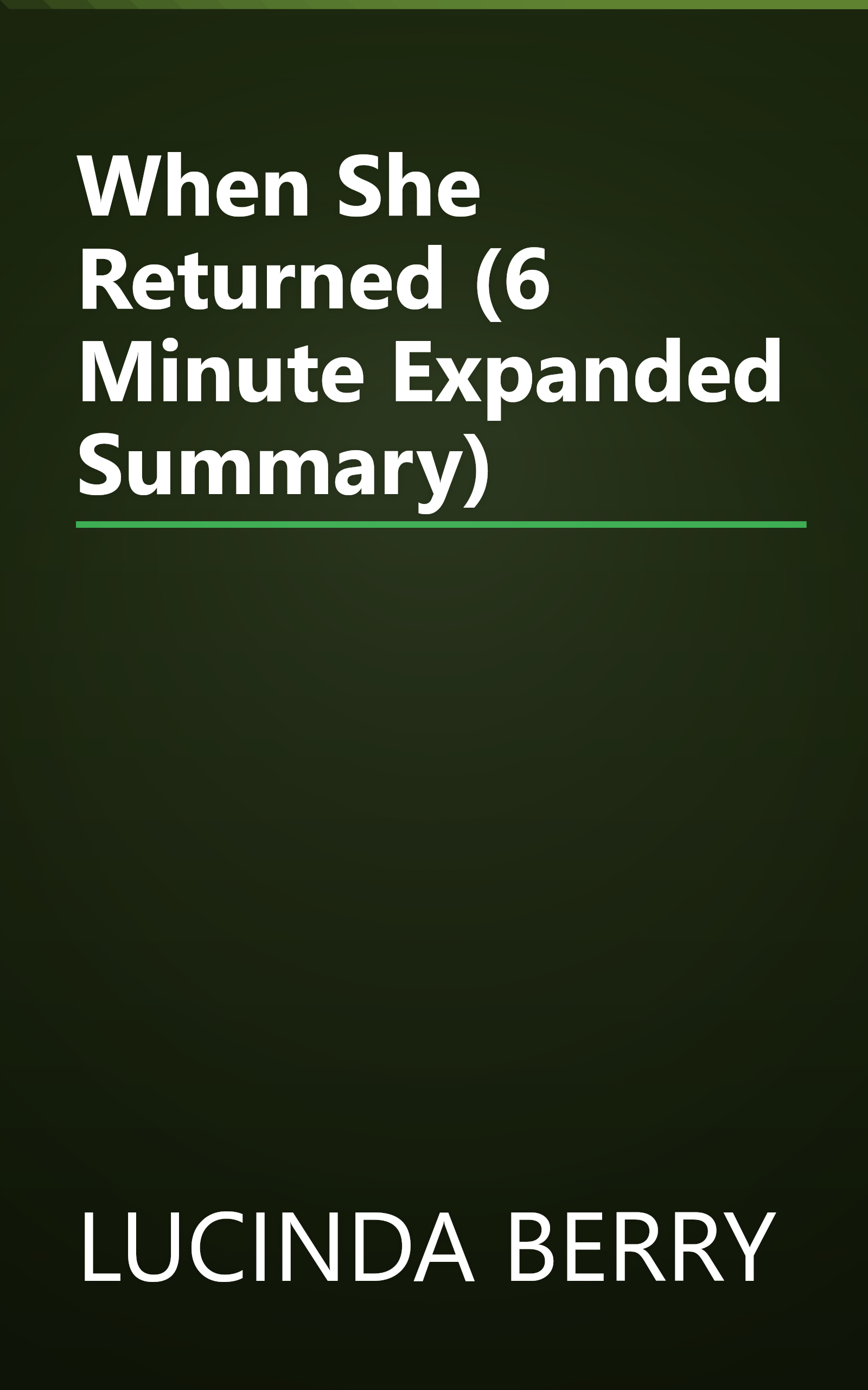 When She Returned (6 Minute   Expanded Summary) book cover