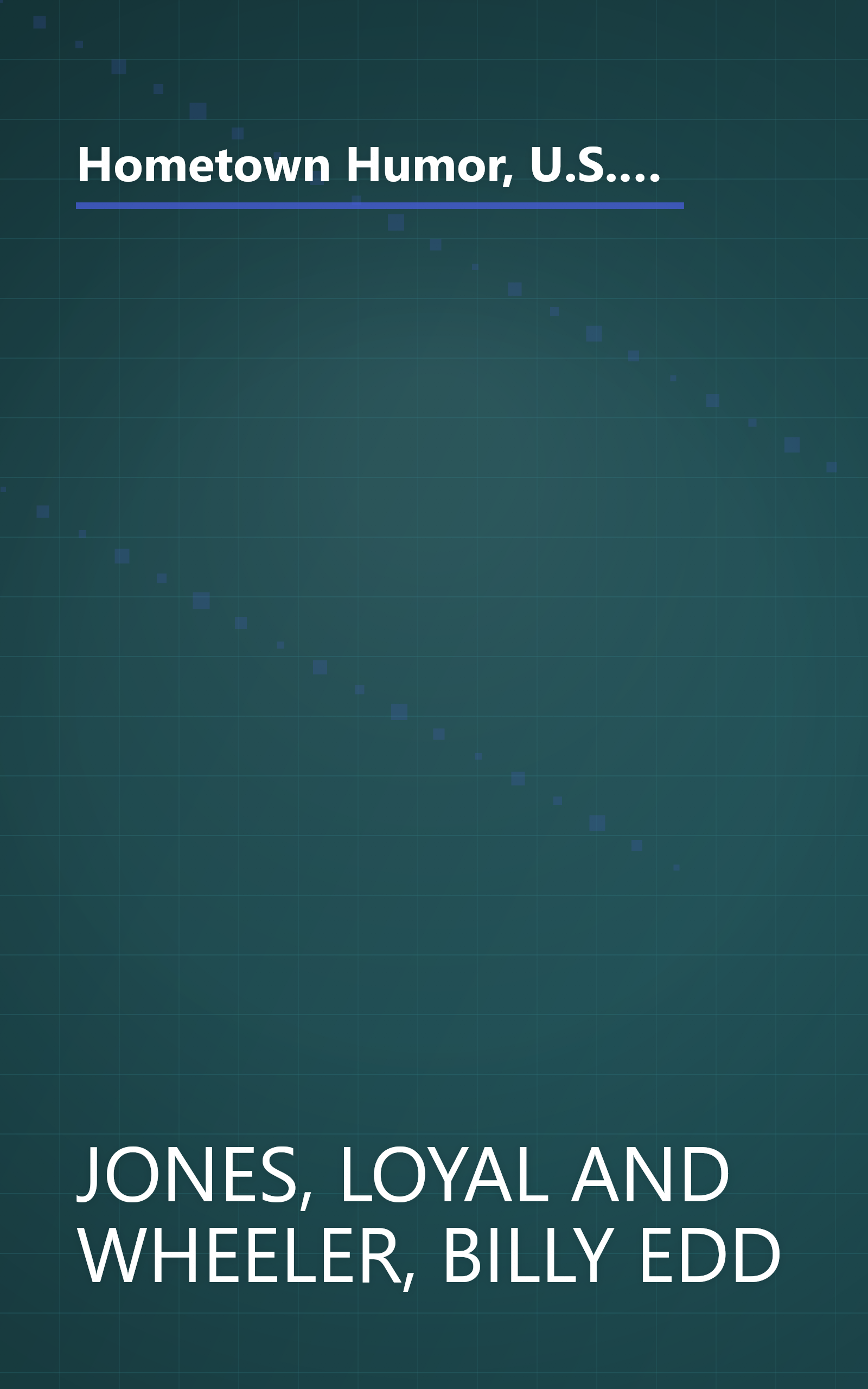 Hometown Humor, U.S.A.: Over 300 Jokes and Stories from the Porch Swings, Barber Shops, Corner Cafes, and Beauty Parlors of America book cover