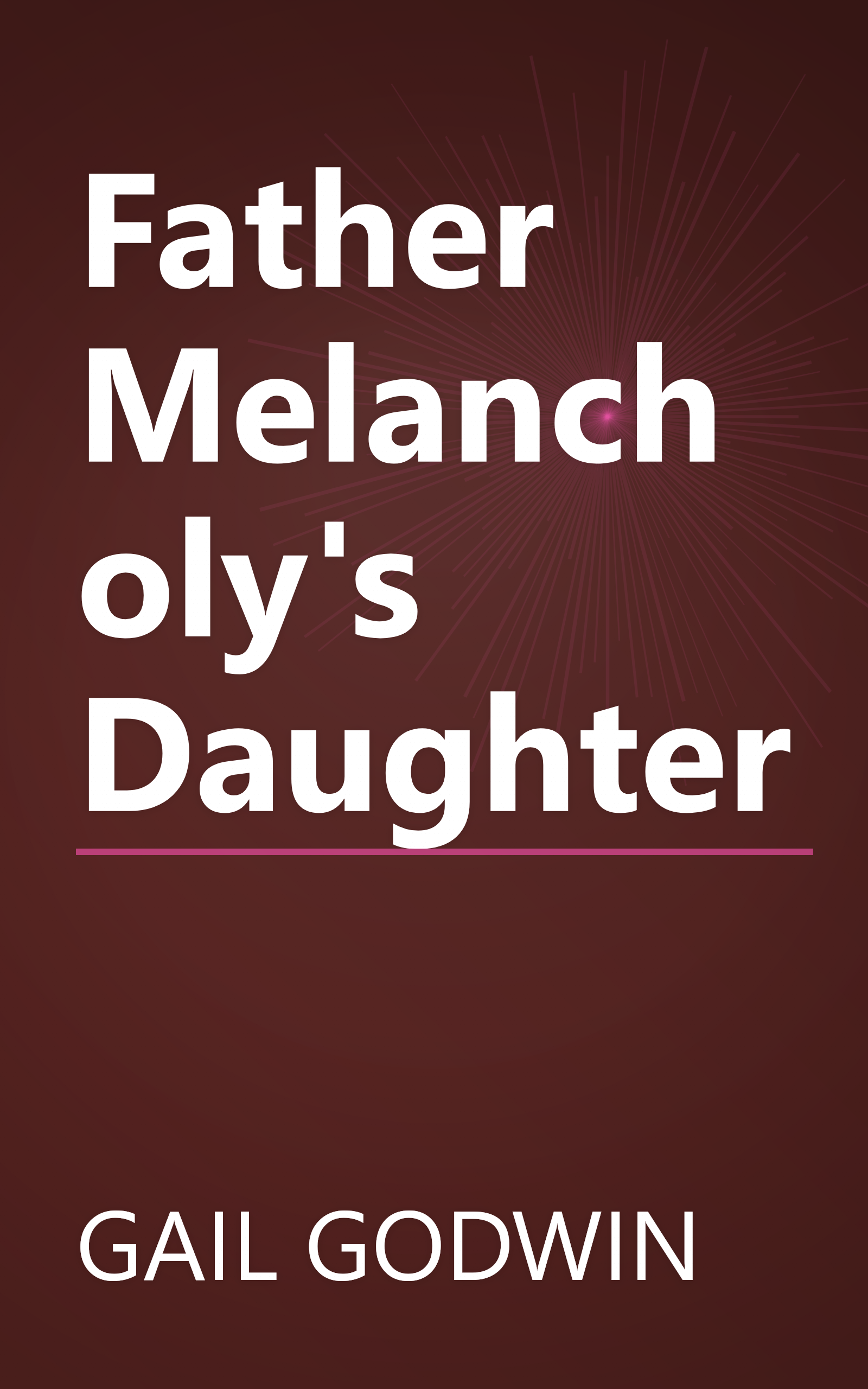 Father Melancholy's Daughter book cover