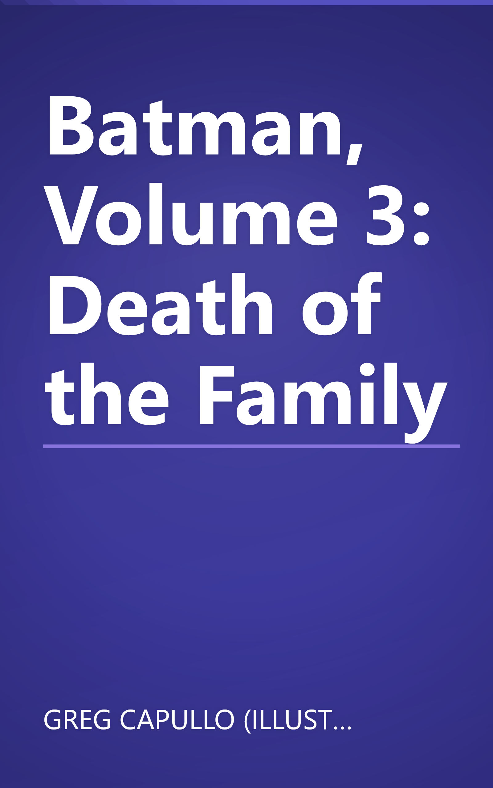Batman, Volume 3: Death of the Family book cover