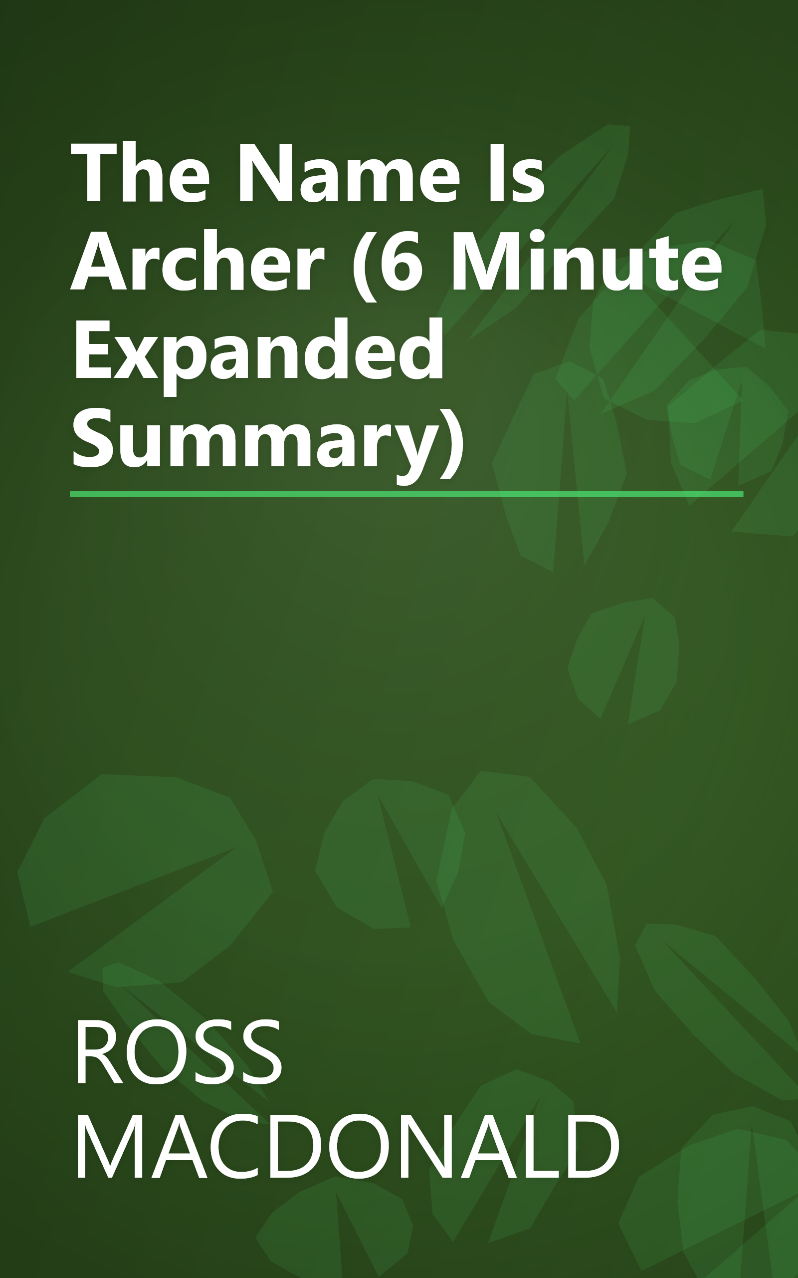 The Name Is Archer (6 Minute   Expanded Summary) book cover