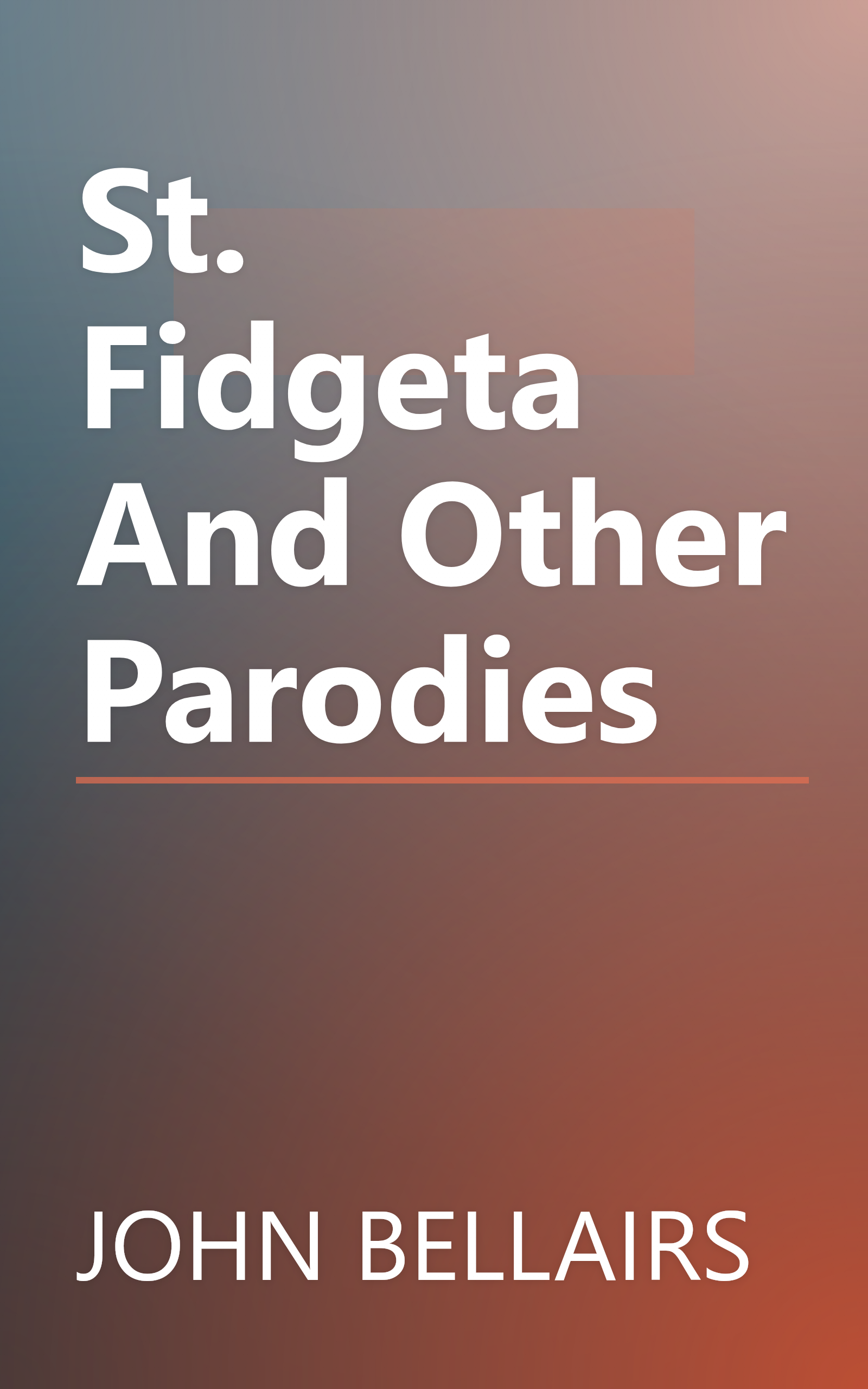 St. Fidgeta And Other Parodies book cover