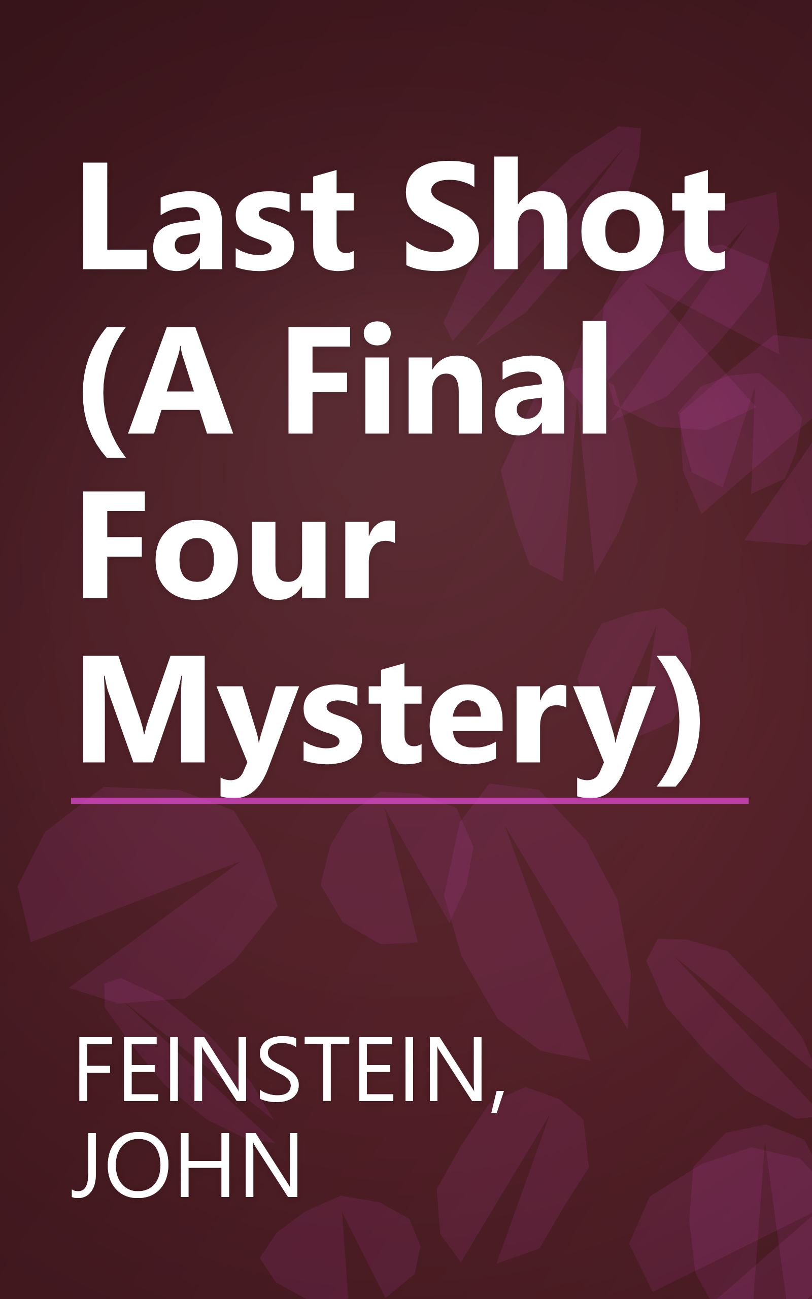Last Shot (A Final Four Mystery) book cover