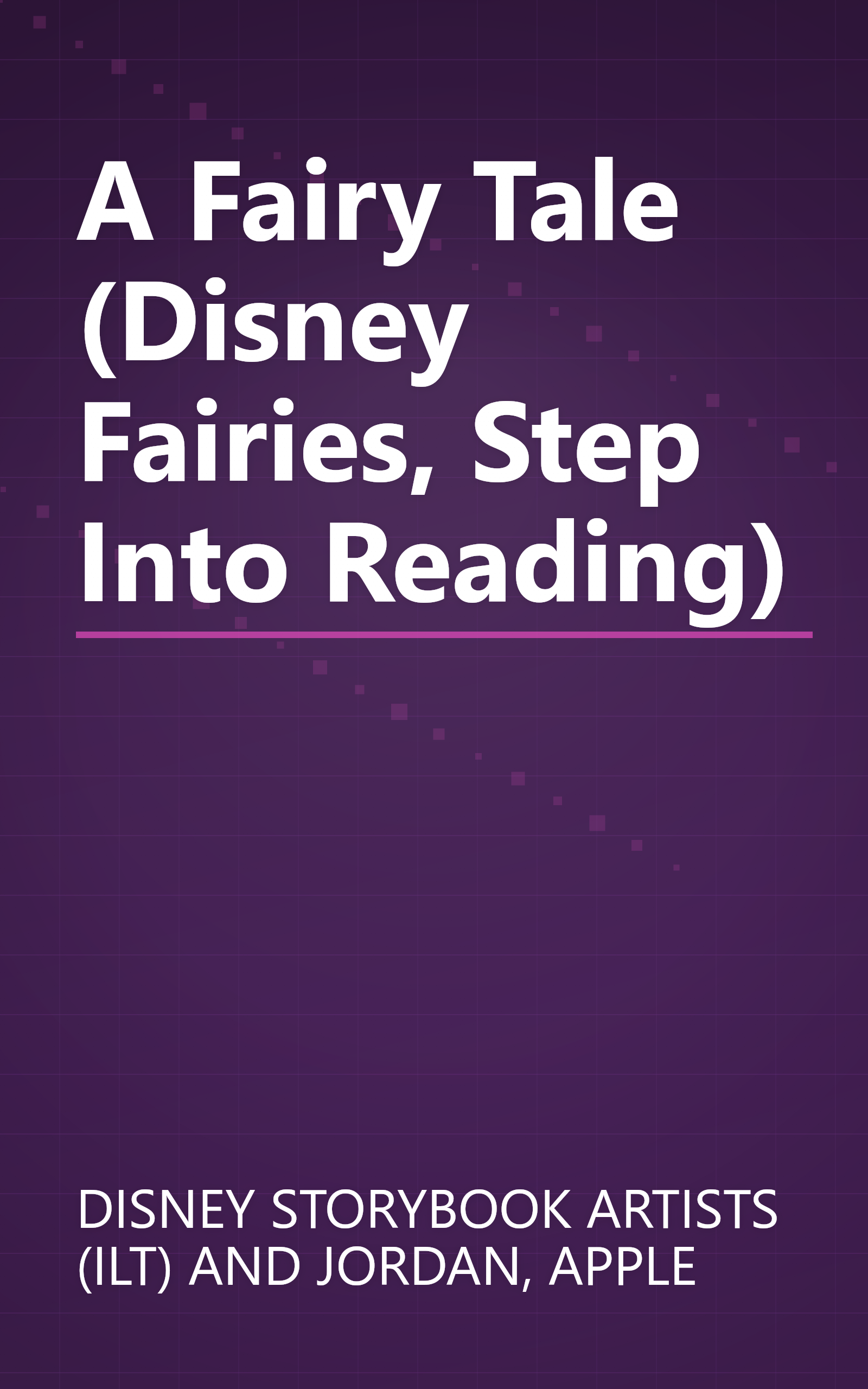 A Fairy Tale (Disney Fairies, Step Into Reading) book cover