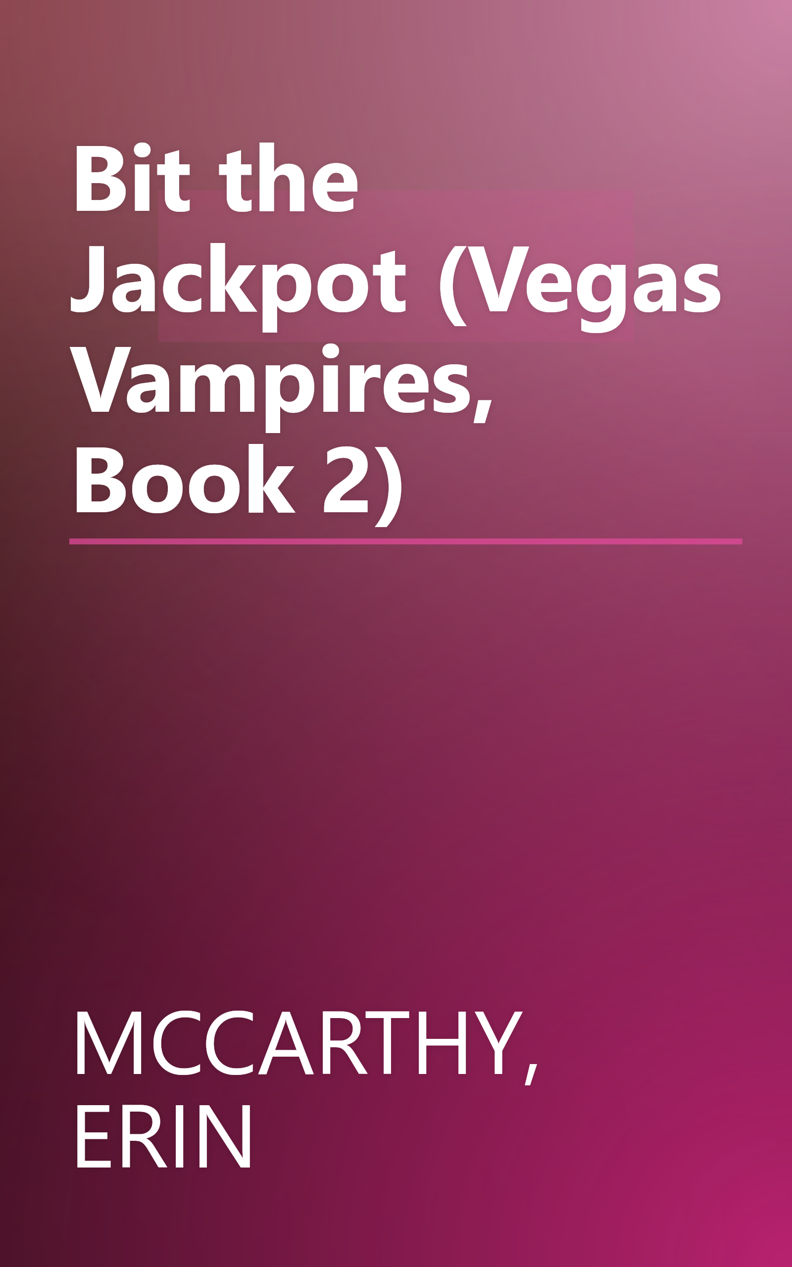 Bit the Jackpot (Vegas Vampires, Book 2) book cover