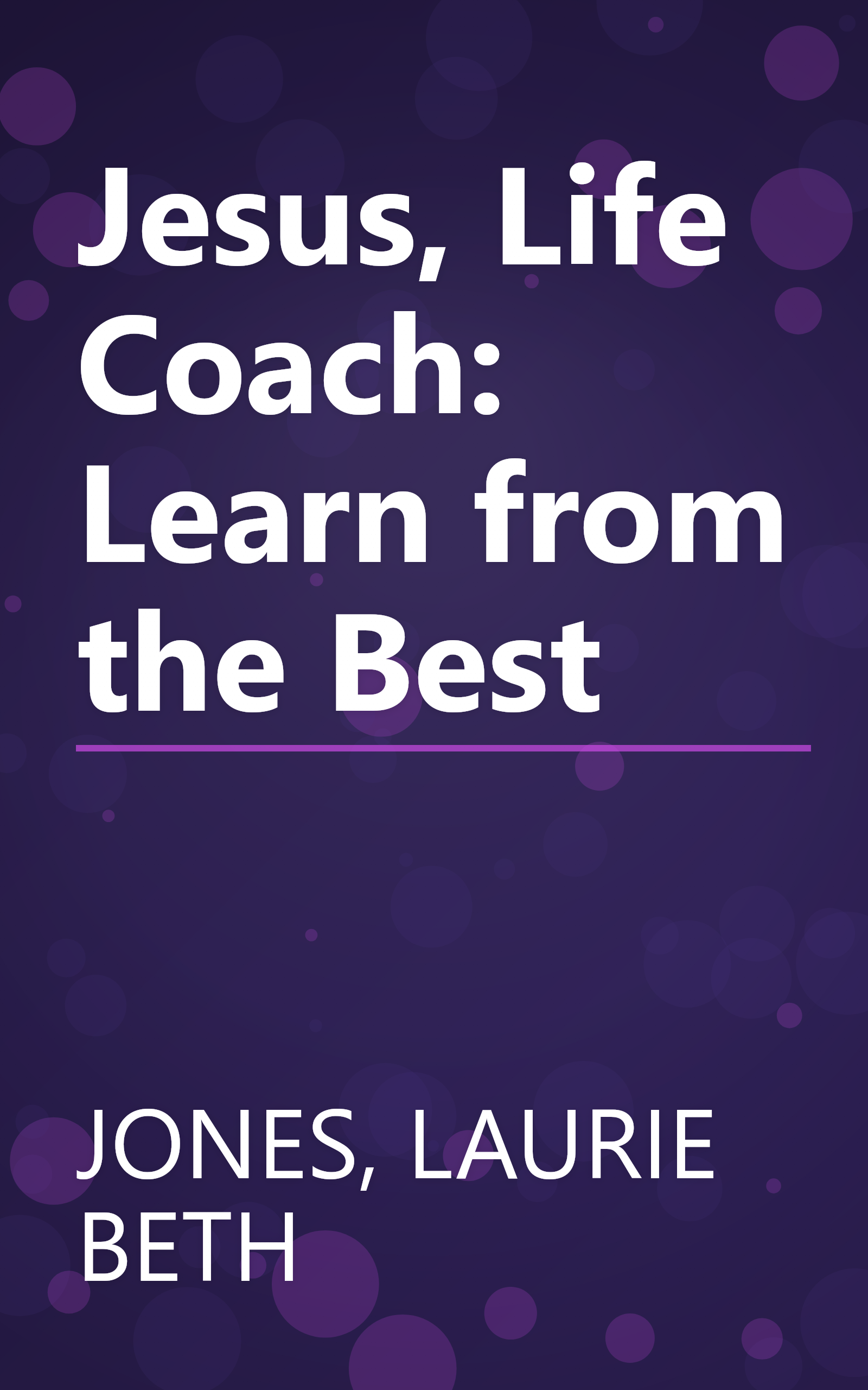 Jesus, Life Coach: Learn from the Best book cover